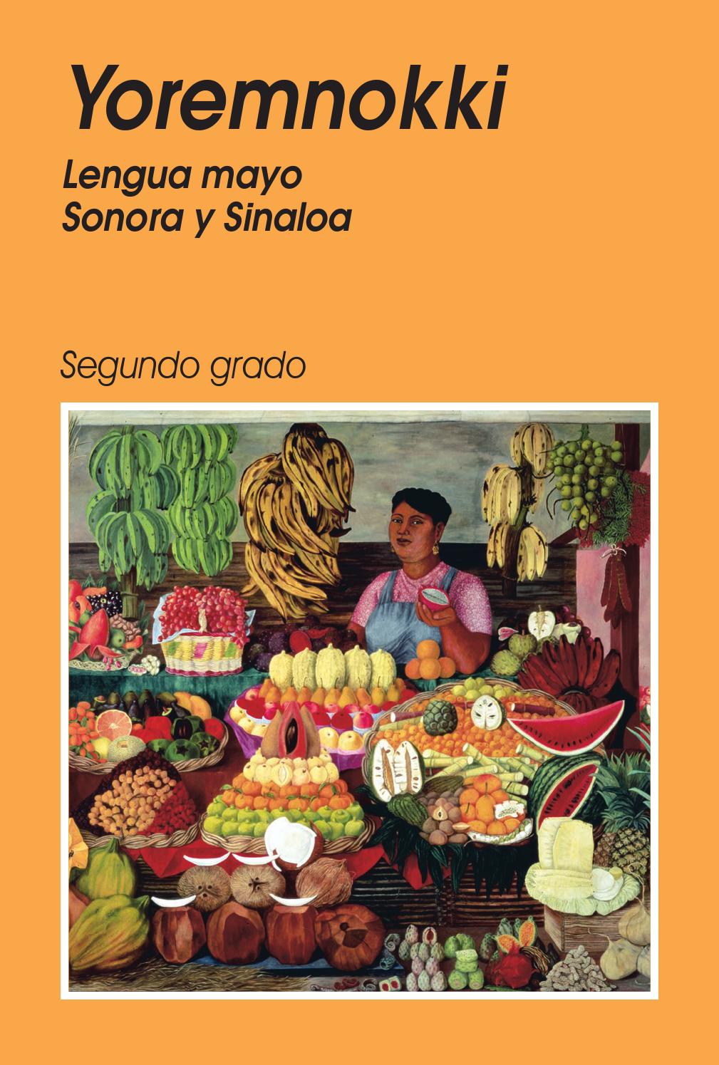 Lengua Mayo, Sonora Y Sinaloa. Segundo Grado by DGEI INDIGENA - Issuu