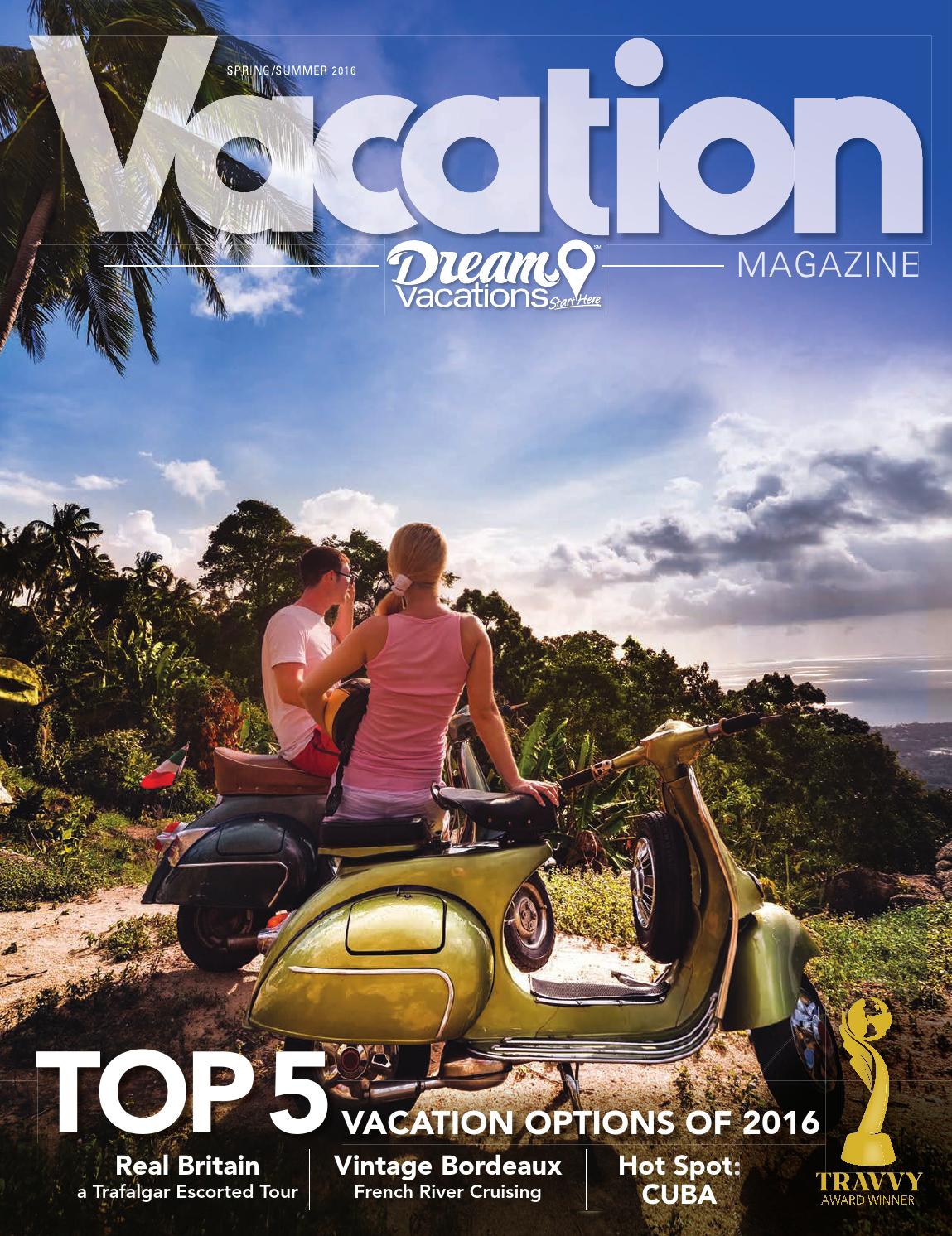 2016 Vacation Magazine Spring/Summer Dream Vacations by World Travel ...