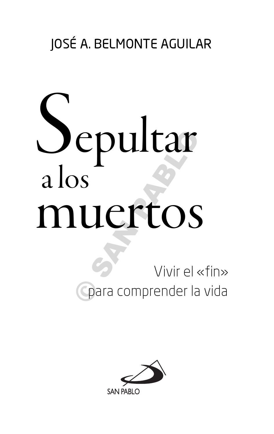 Sepultar a los muertos by Editorial San Pablo - Issuu