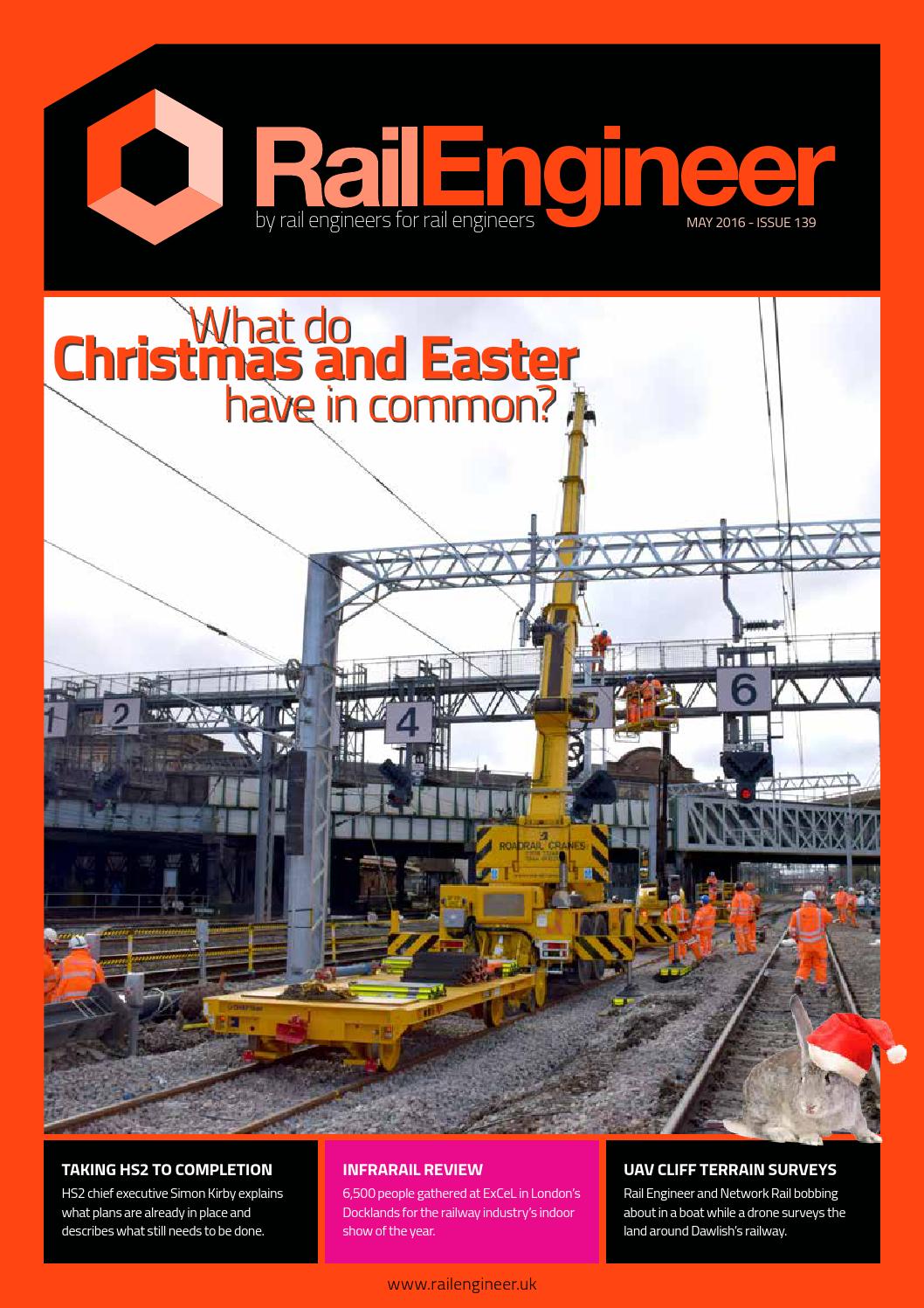 Rail Engineer - Issue 139 - May 2016 by Rail Media - Issuu