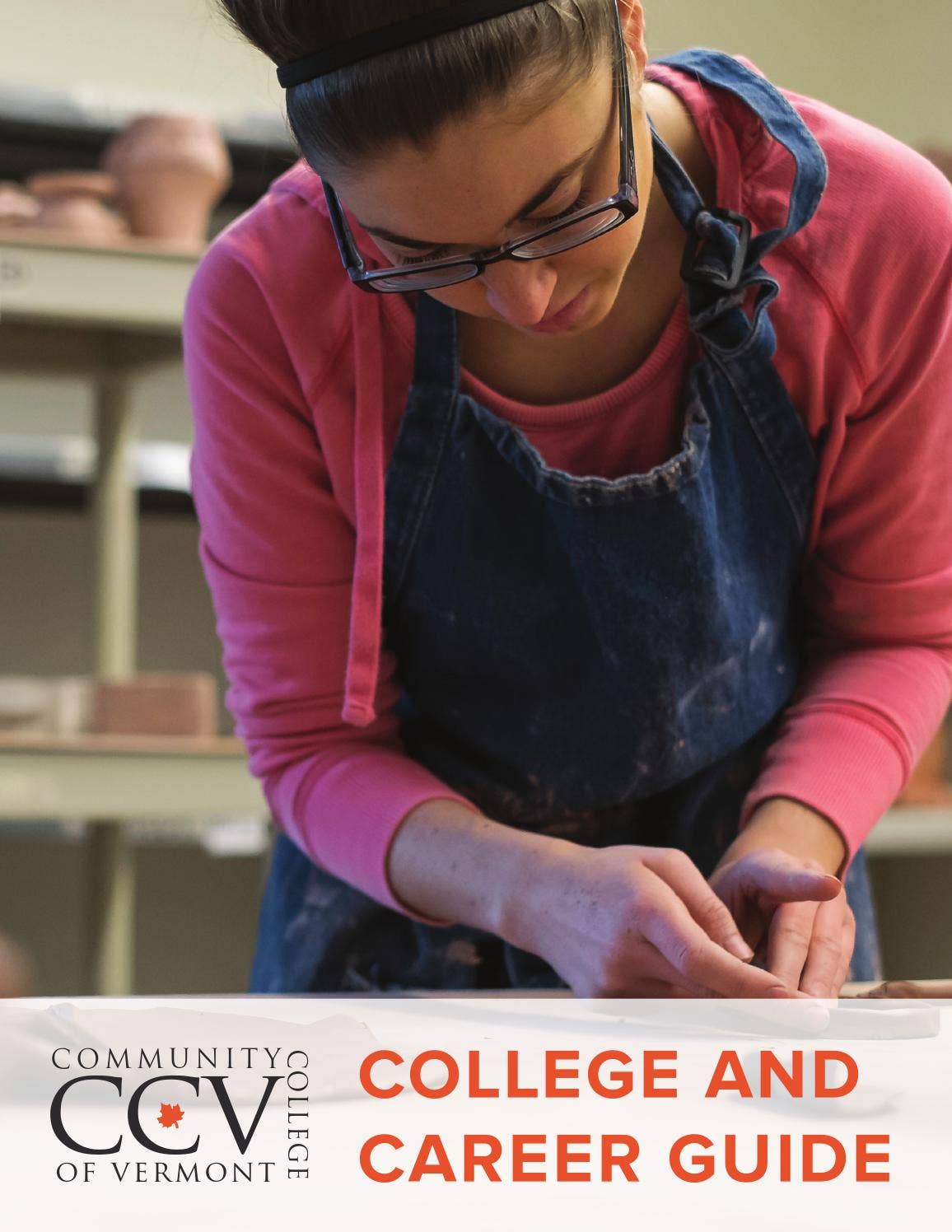 CCV College and Career Guide 2015-2016 by Community College of Vermont ...
