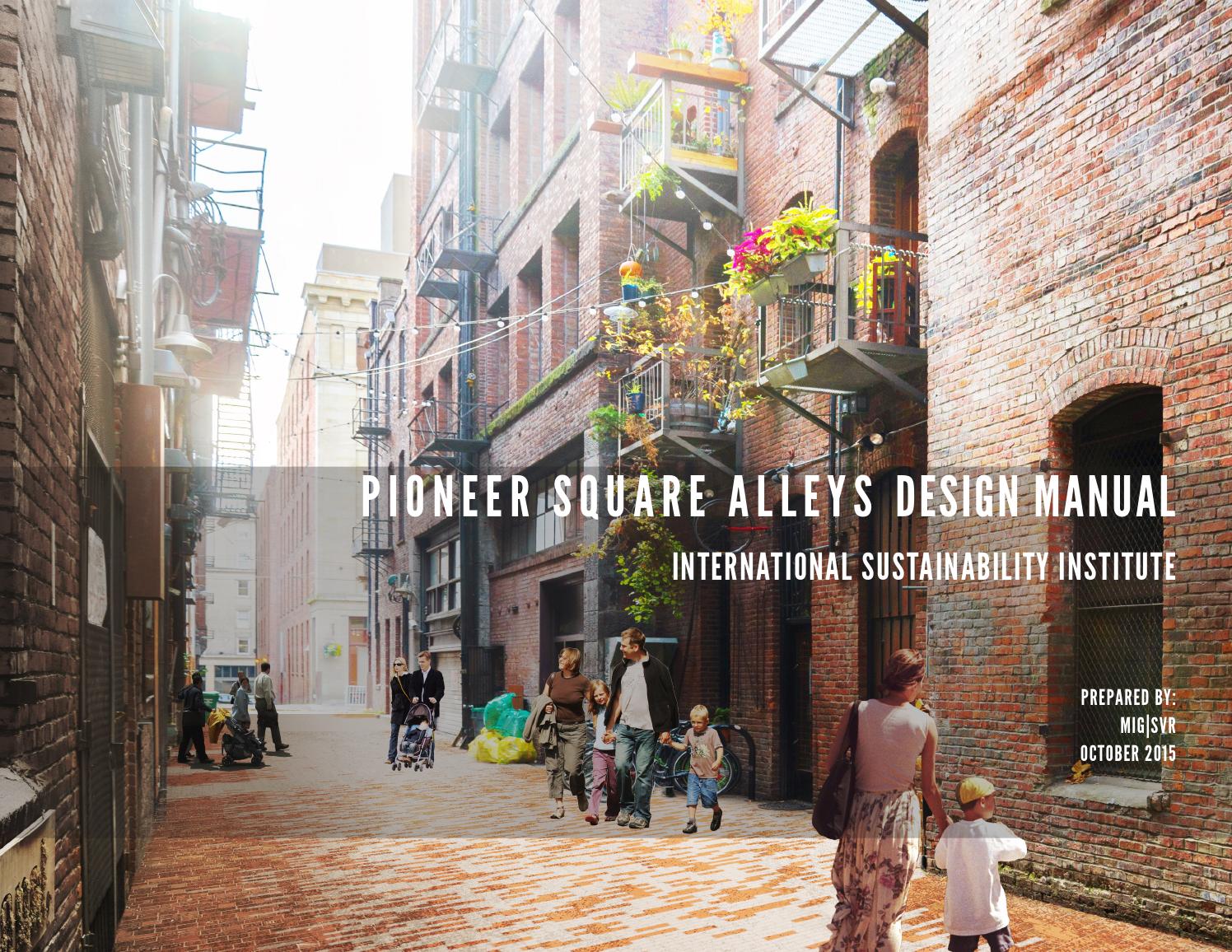 Pioneer Square Alley Design Manual by Alliance for Pioneer Square - Issuu