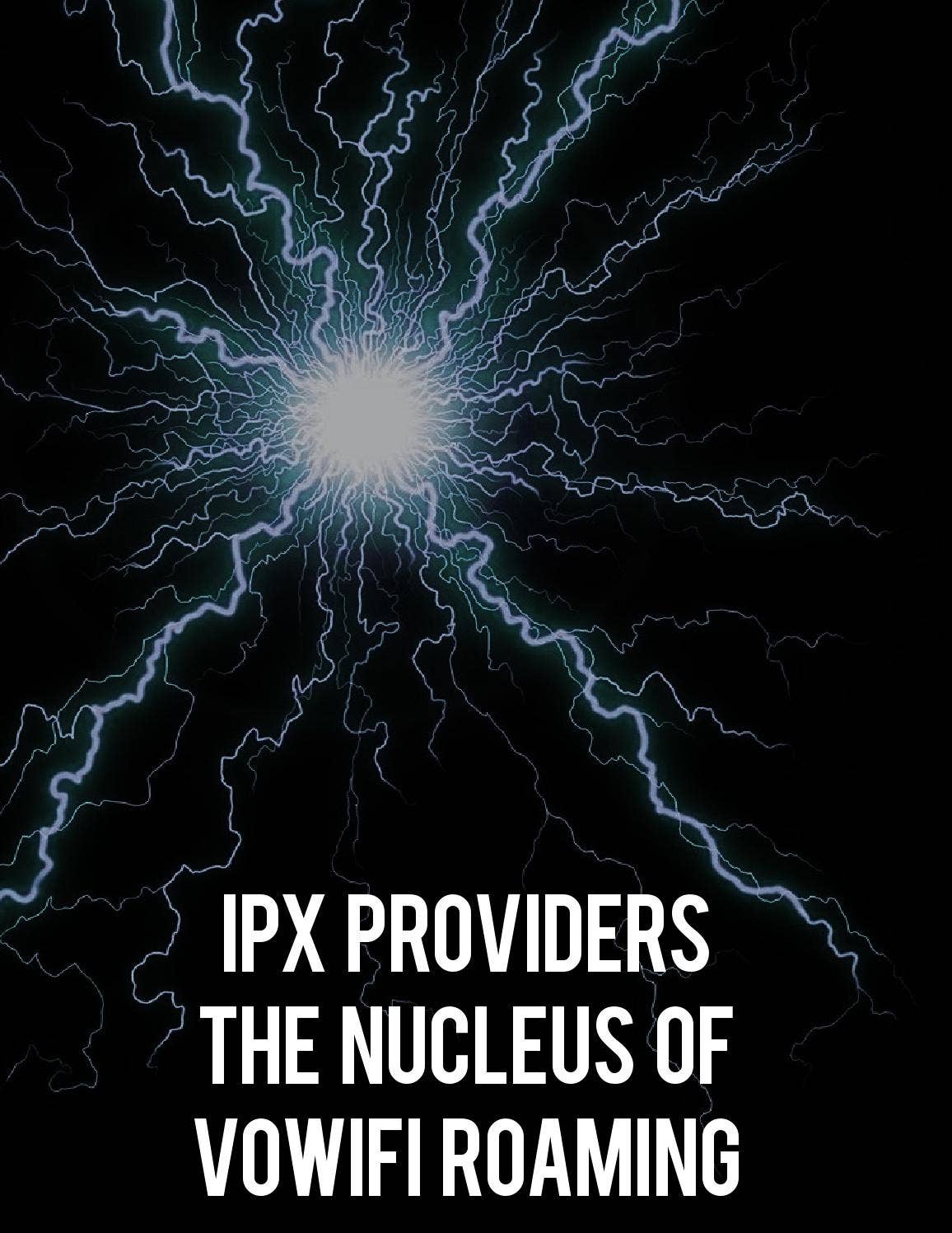 IPX providers - The nucleus of VoWiFi roaming by HOT TELECOM - Issuu