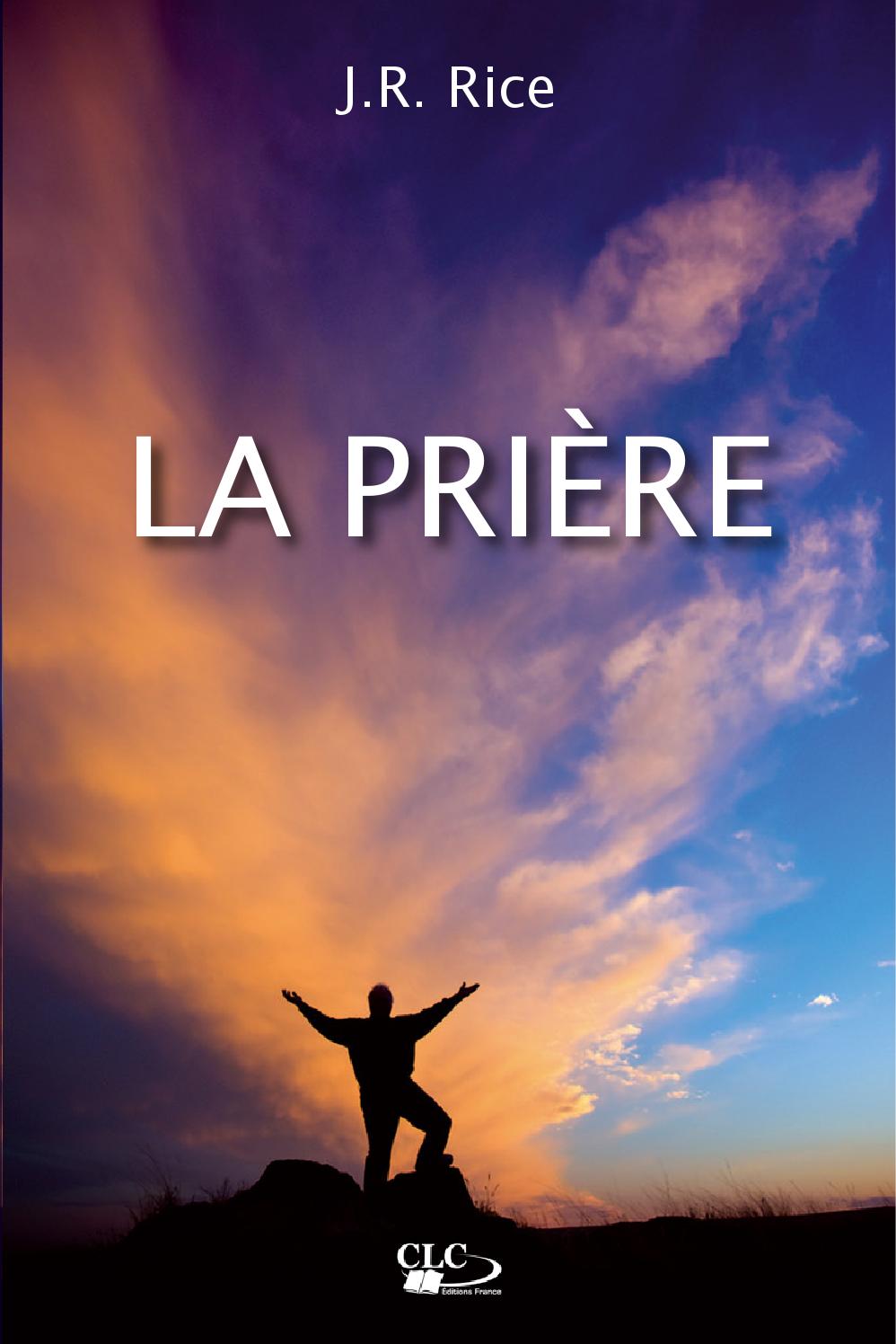 La prière by Librairie chrétienne CLC - Issuu