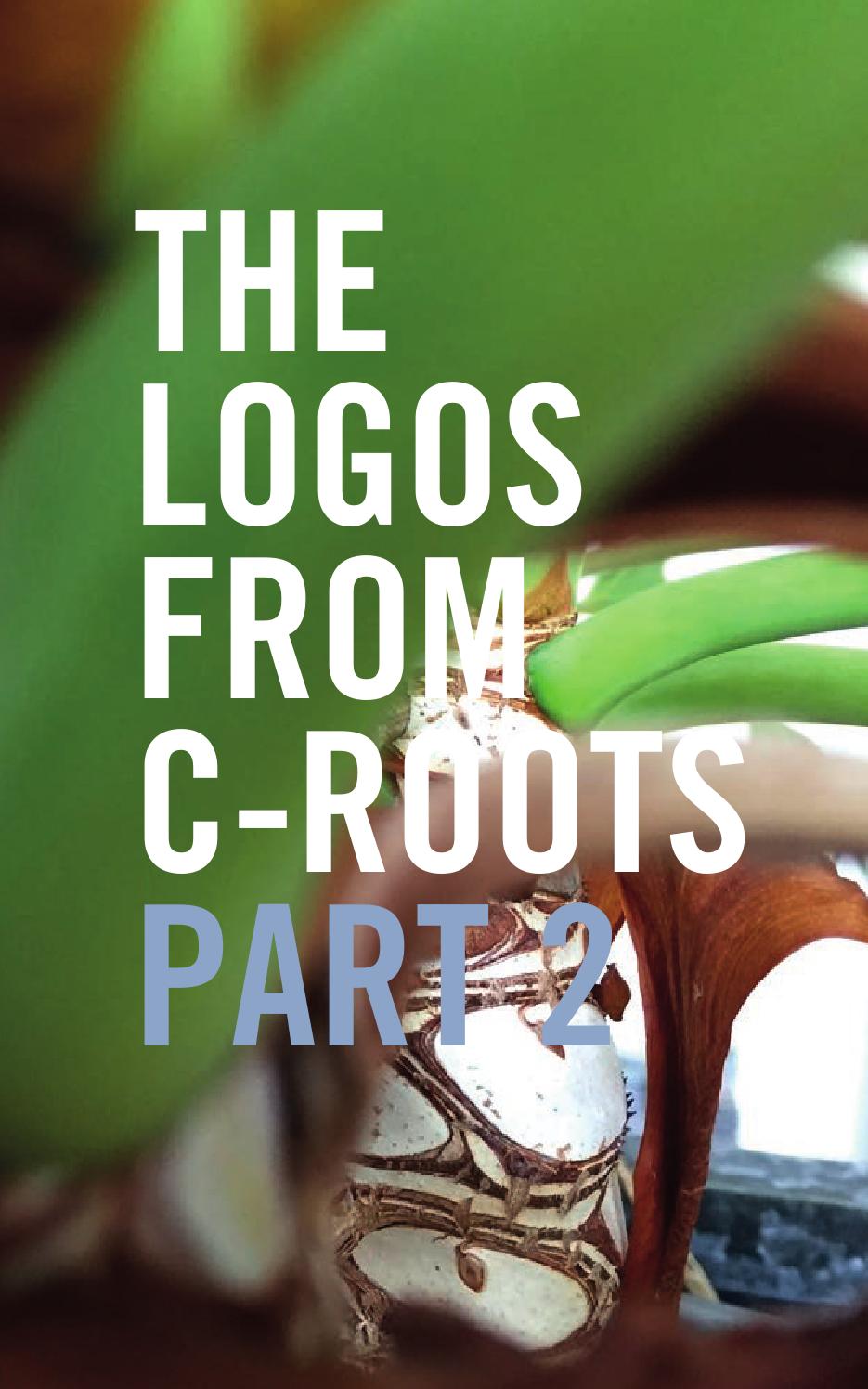 THE LOGOS FROM C-ROOTS, PART2 by Bart-Jan Horree - Issuu
