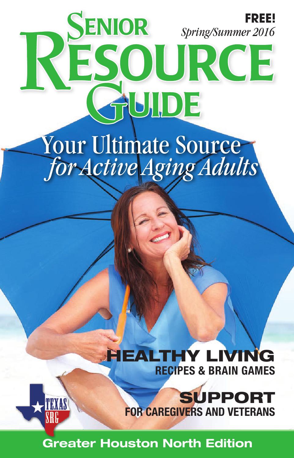 Senior Resource Guide North Houston (Spring/Summer 2016) by Senior ...