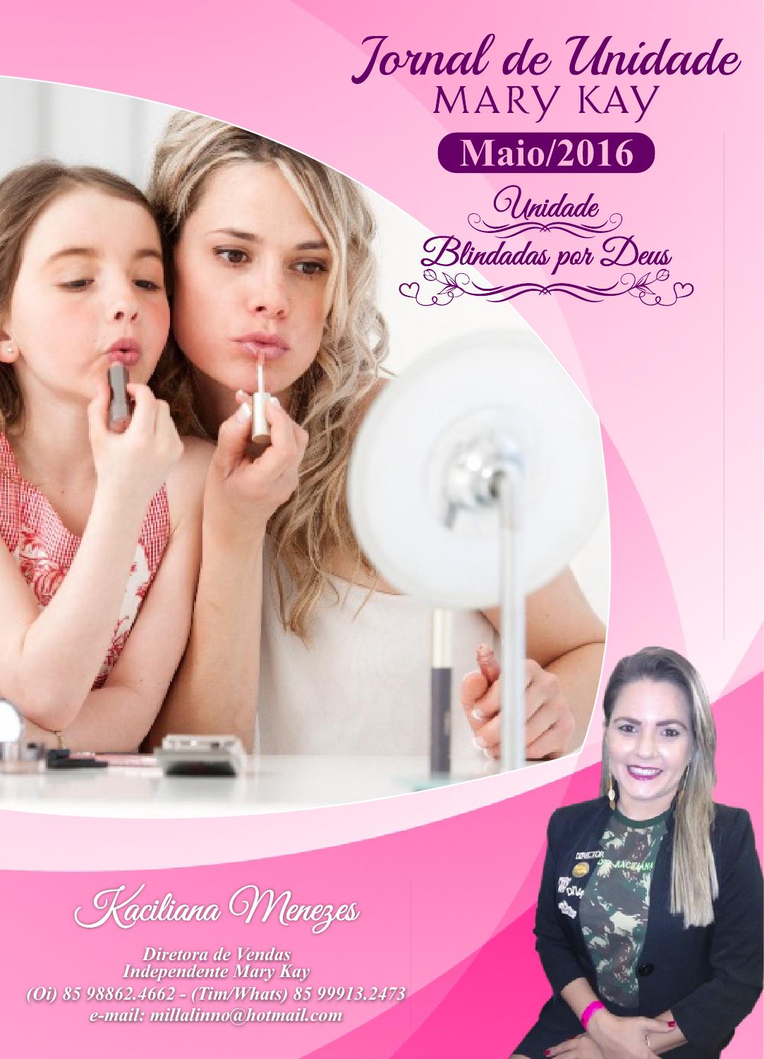 Jornal de Unidade Mary Kay - Kaciliana Menezes - Maio 2016 by Germano ...