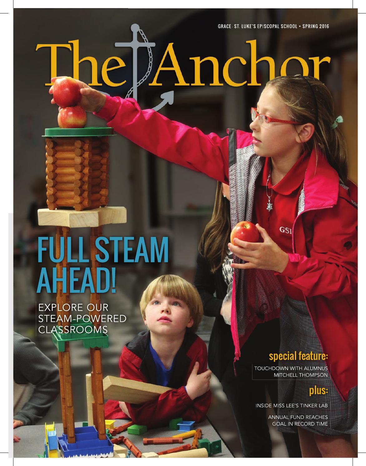 Spring 2016 Anchor Magazine by Grace-St. Luke's Episcopal School - Issuu