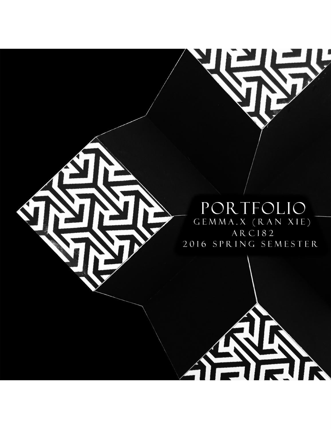 ARC 182 Portfolio | 2016 Spring | Gemma Xie by Gemma Xie - Issuu