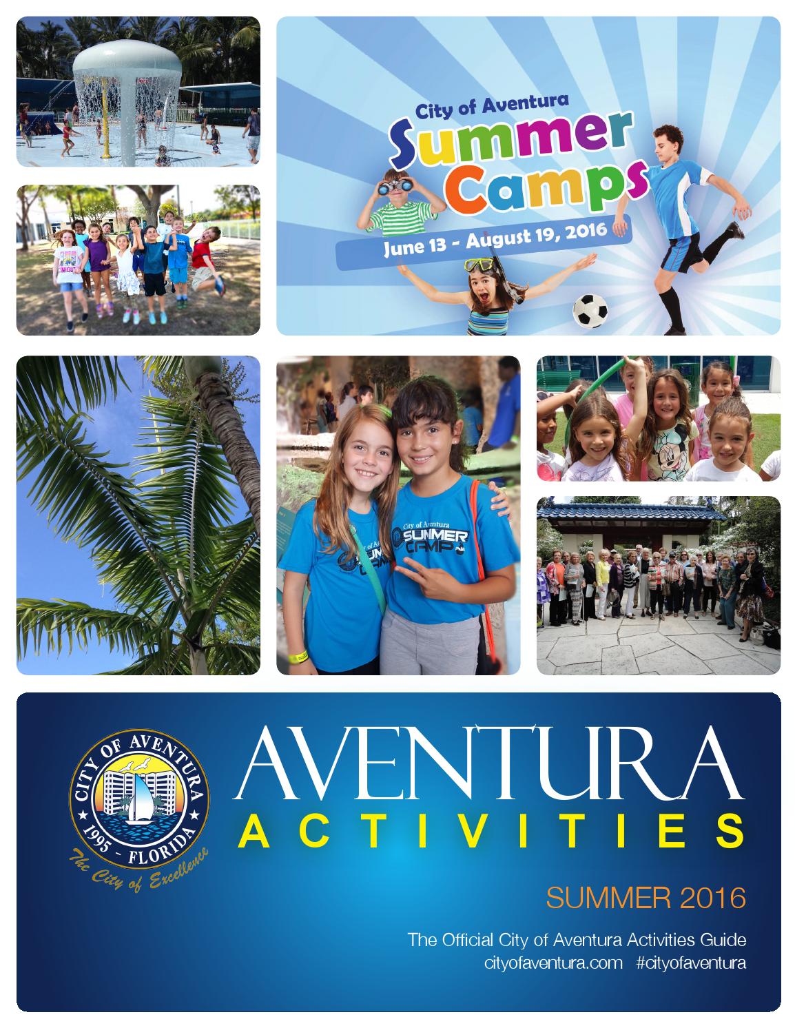 Summer 2016 Activities Guide by City of Aventura - Issuu
