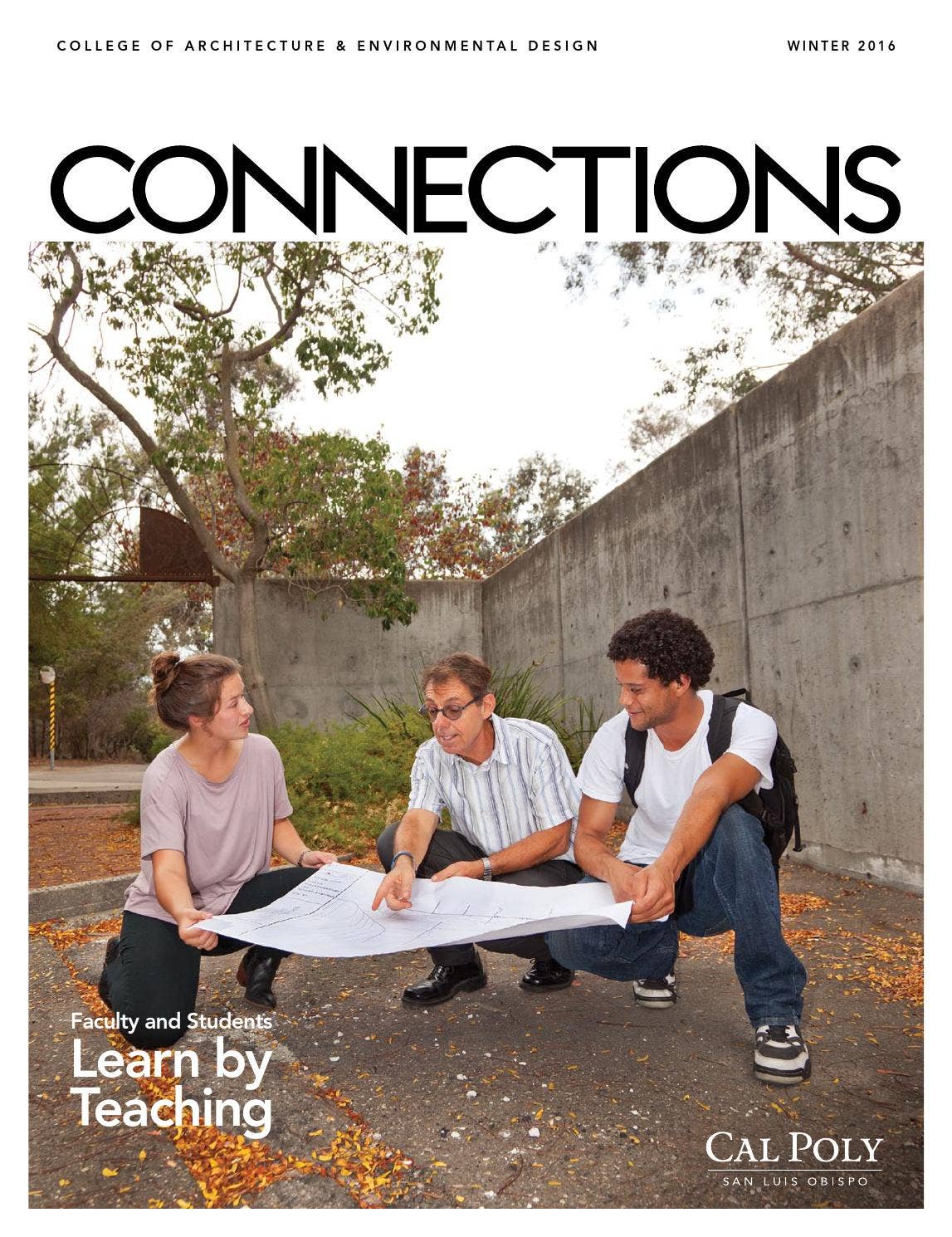 Cal Poly CAED Connections Magazine 2016 by Cal Poly CAED - Issuu
