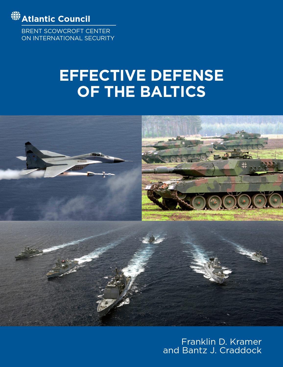 Effective Defense of the Baltics by Atlantic Council - Issuu