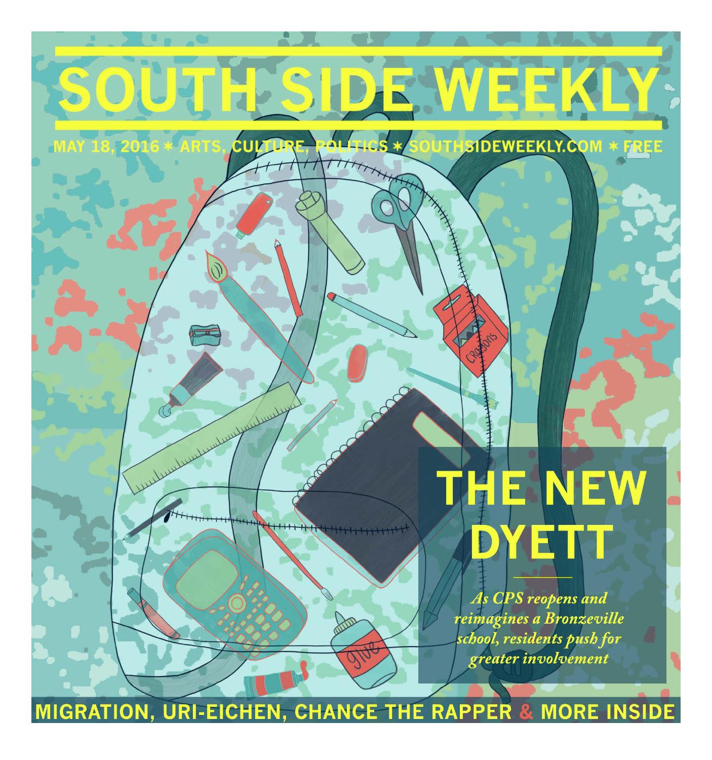 May 18 2016 By South Side Weekly Issuu