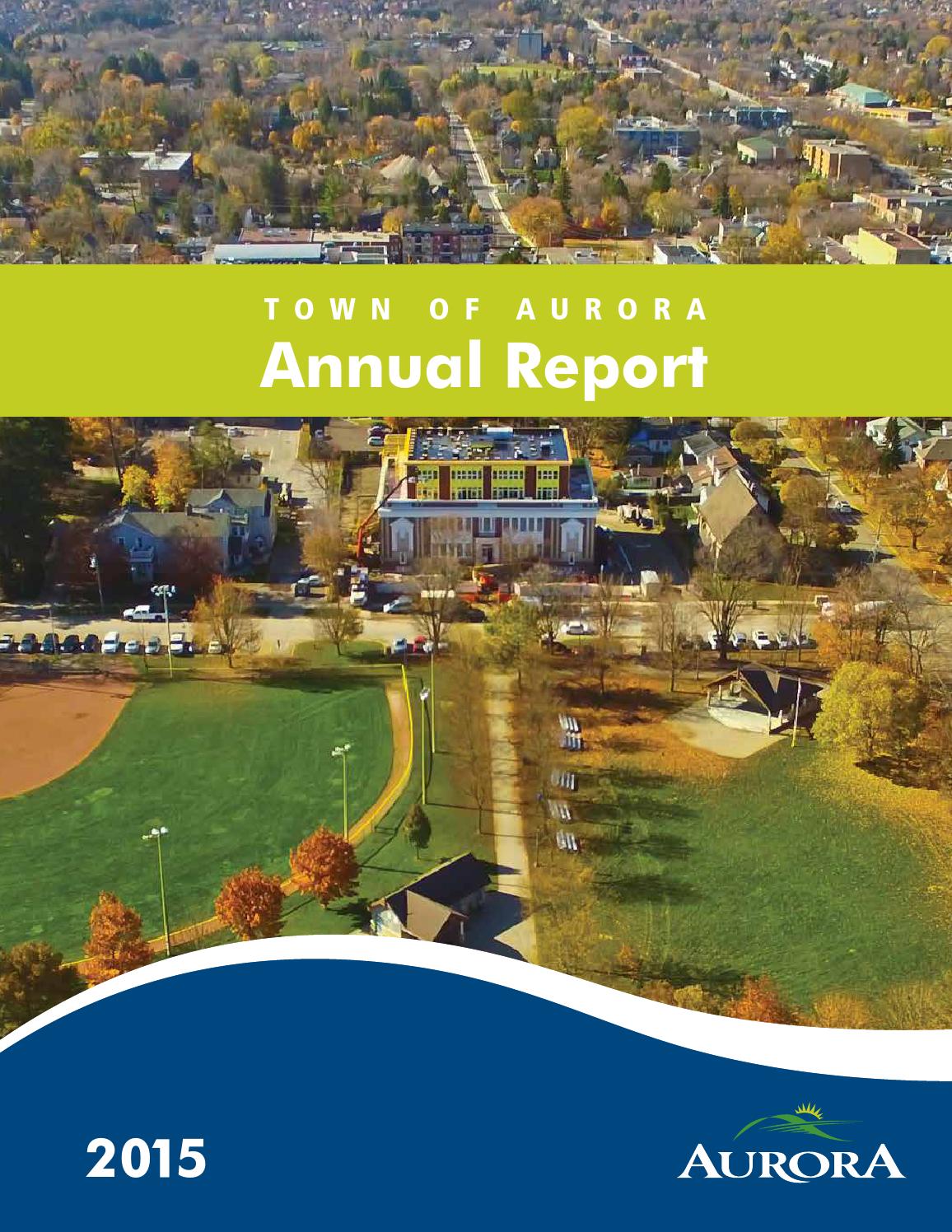 2015 Town of Aurora Annual Report by Town of Aurora - Issuu
