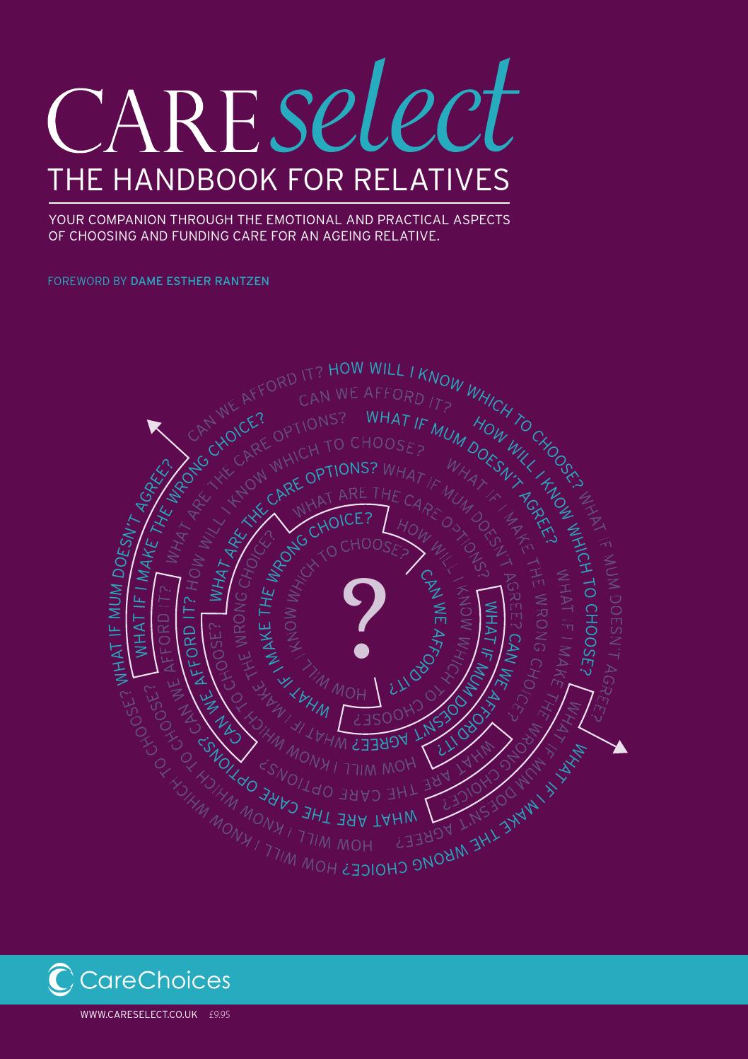Care Select 2016 - The Handbook For Relatives by Care Choices Ltd - Issuu