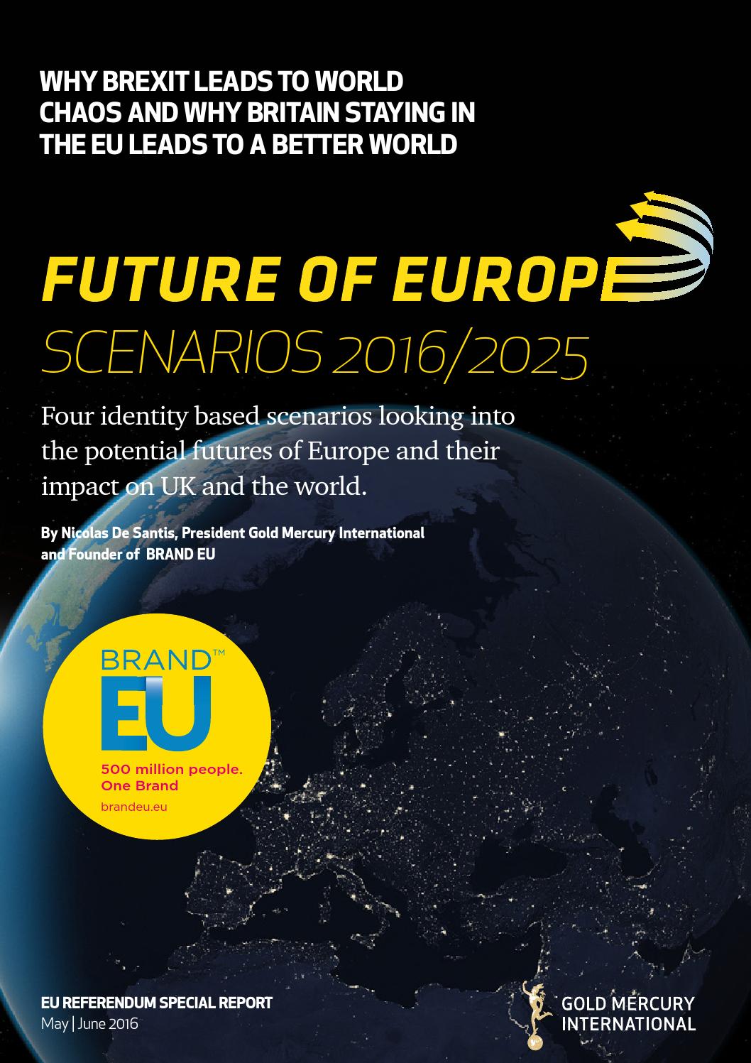 Brand EU - Future of Europe - Scenarios 2016/2025 by Gold Mercury - Issuu