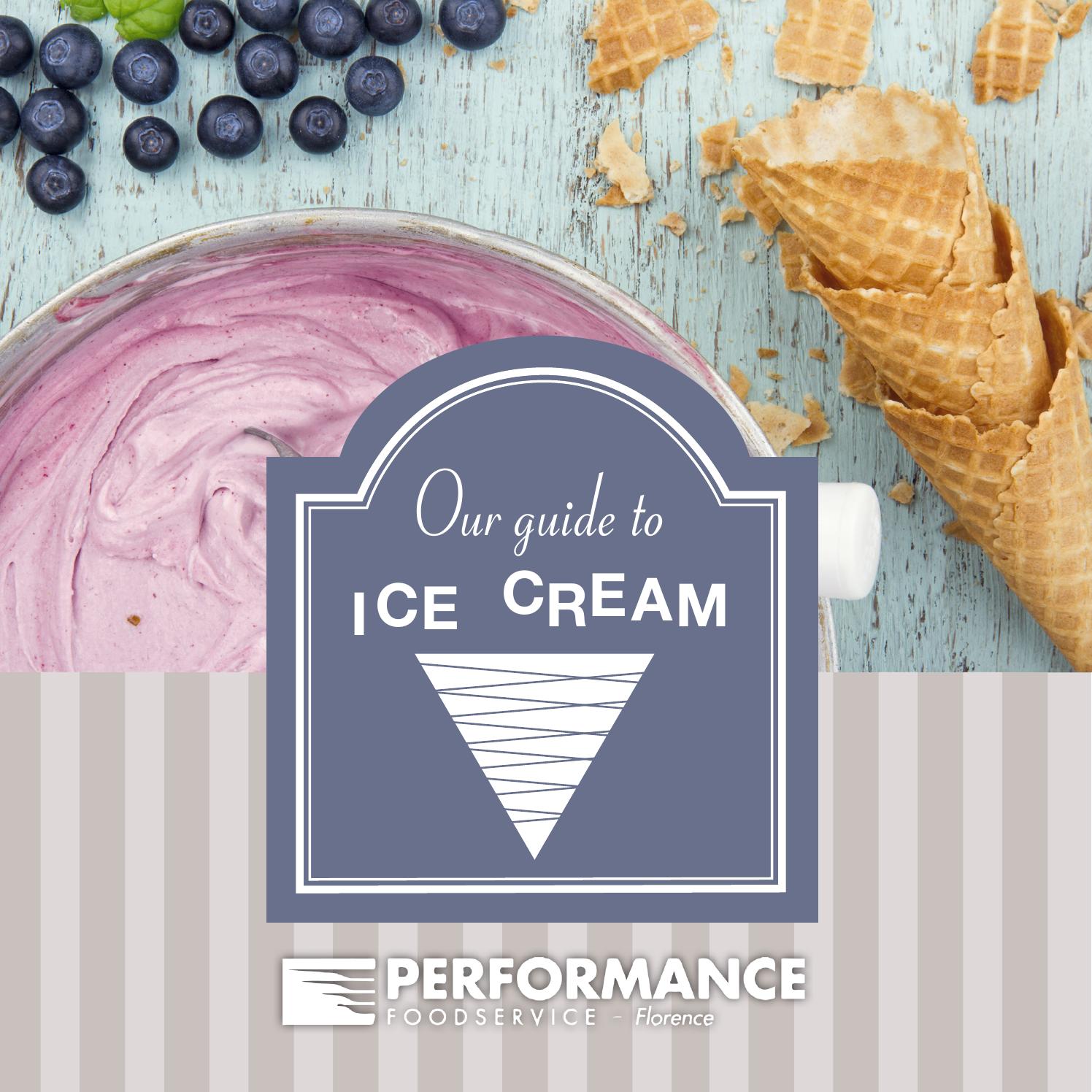 2016 Our Guide to Ice Cream by Performance Foodservice - Issuu