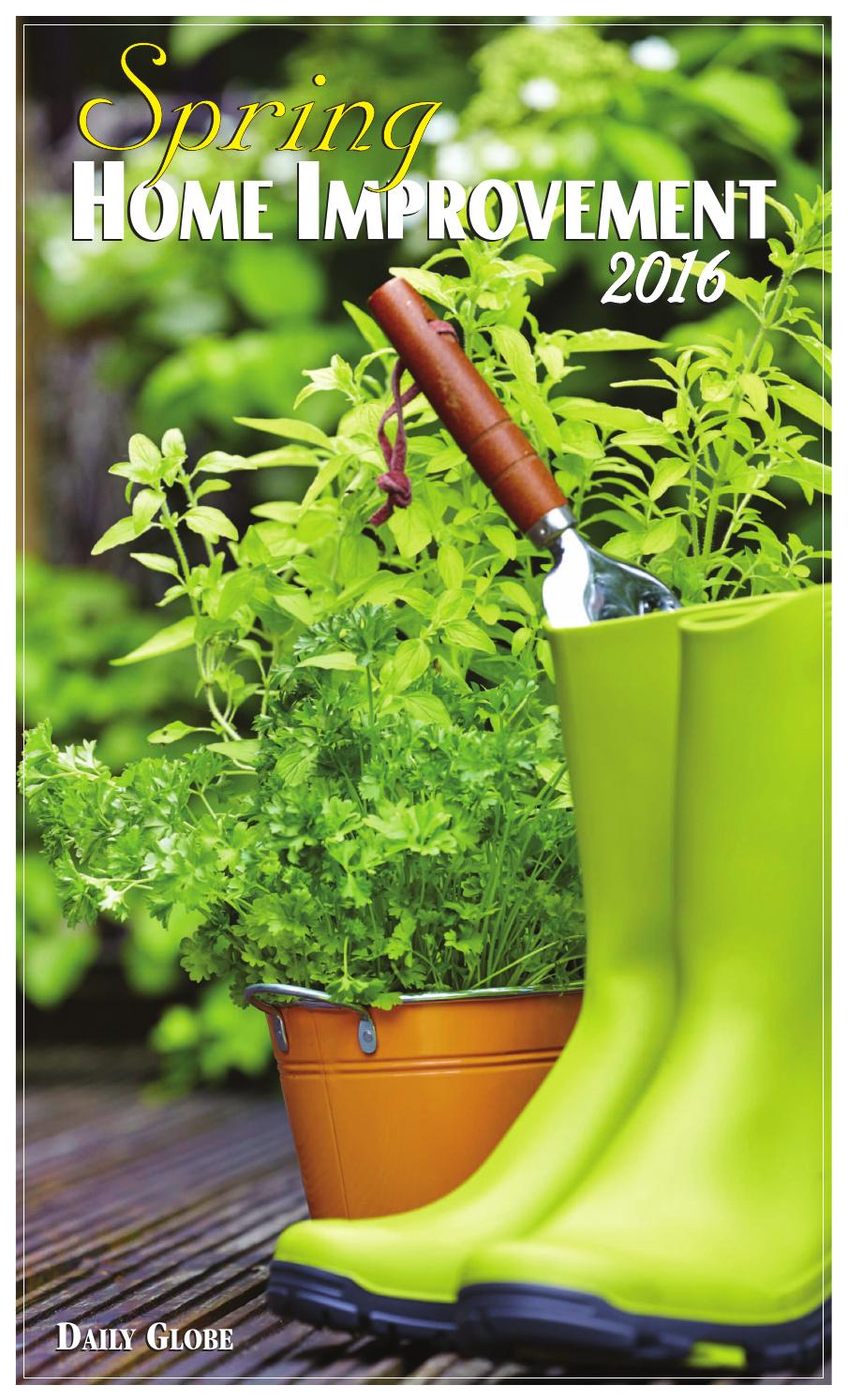 Spring Home Improvement 2016 by Daily Globe - Issuu