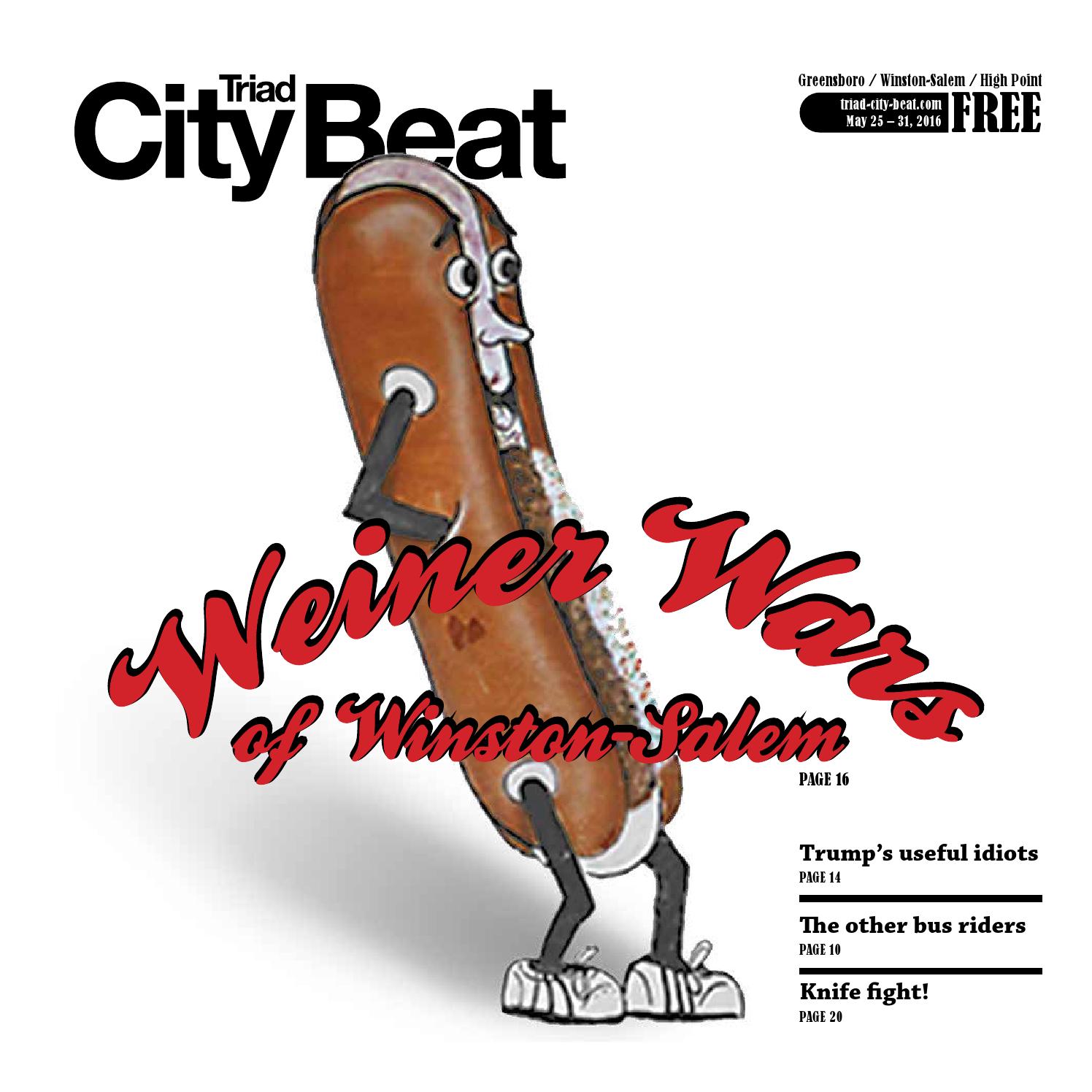 TCB May 25, 2016— Wiener Wars of Winston-Salem by Triad City Beat - Issuu