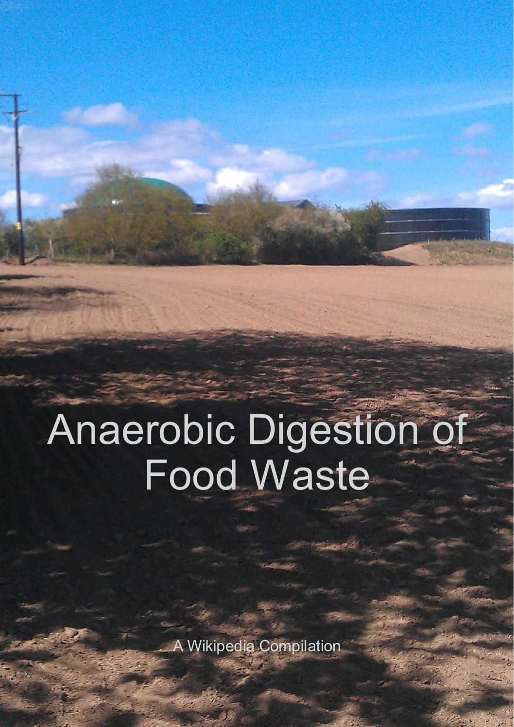 Food waste anaerobic digestion explained ebook pdf by Steve Last - Issuu
