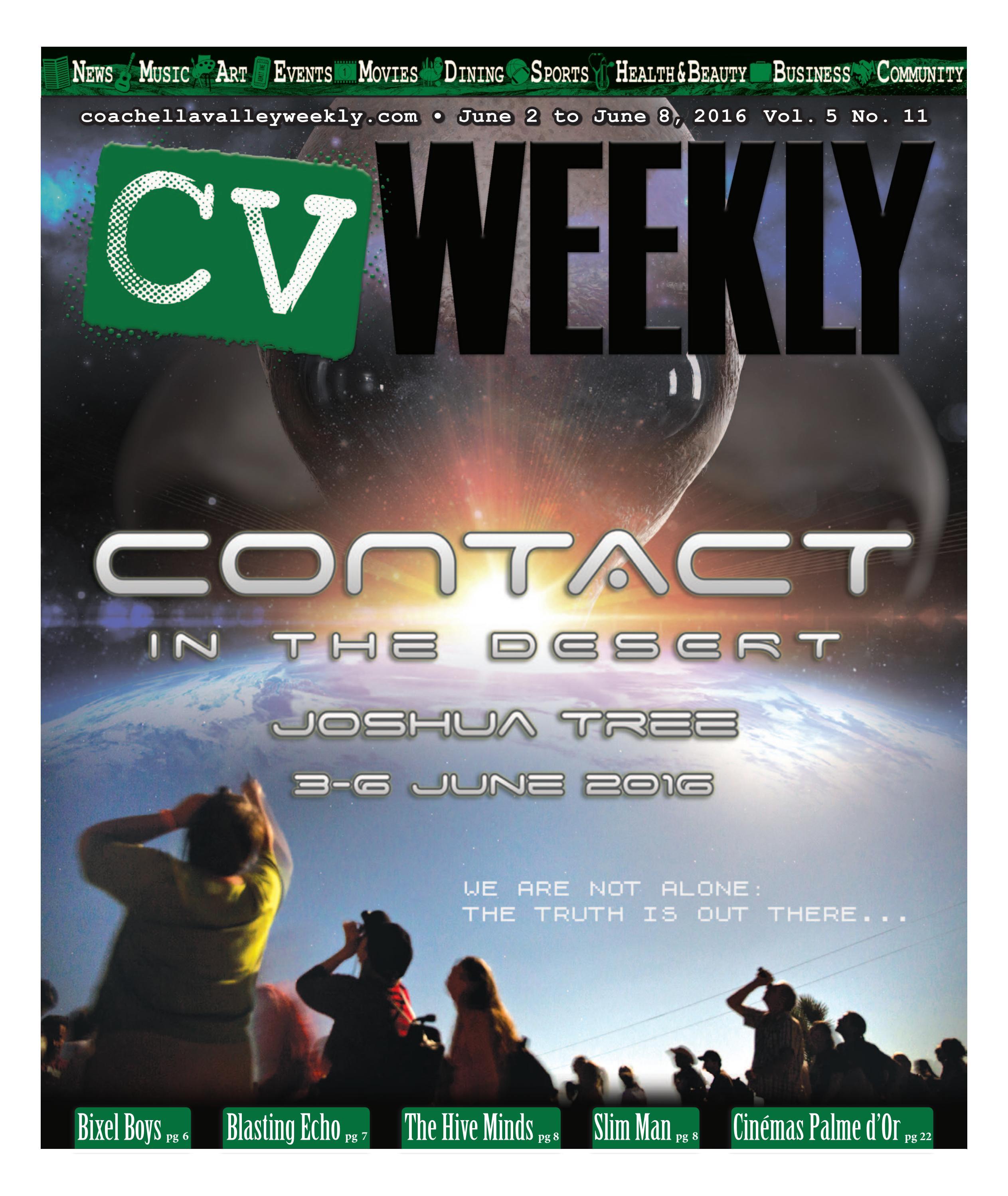 Coachella Valley Weekly - June 2 to June 8, 2016 Vol. 5 No. 11 by CV ...