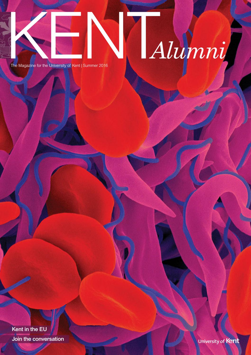 KENT Alumni magazine - summer 2016 by University of Kent - Issuu