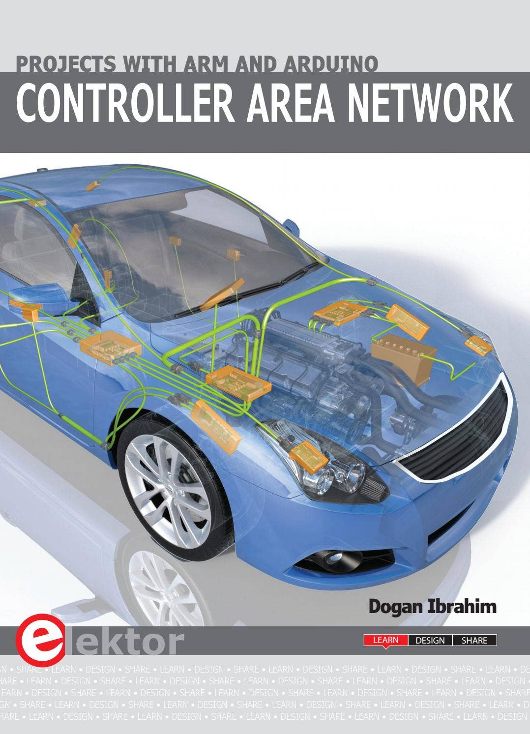Controller Area Network Projects with ARM and Arduino by Elektor - Issuu