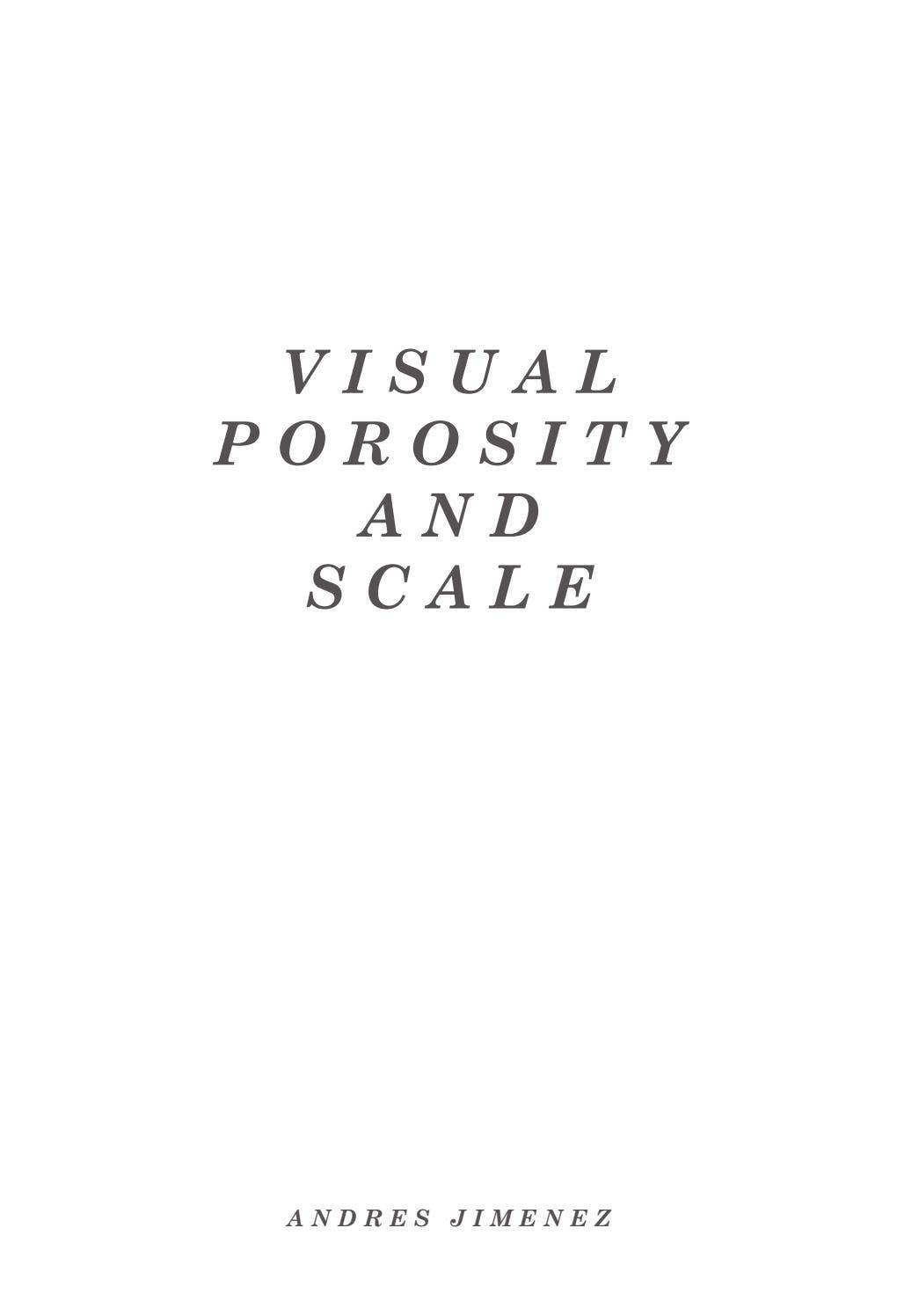 Visual Porosity and Scale: Architecture Thesis by Andres Jimenez - Issuu