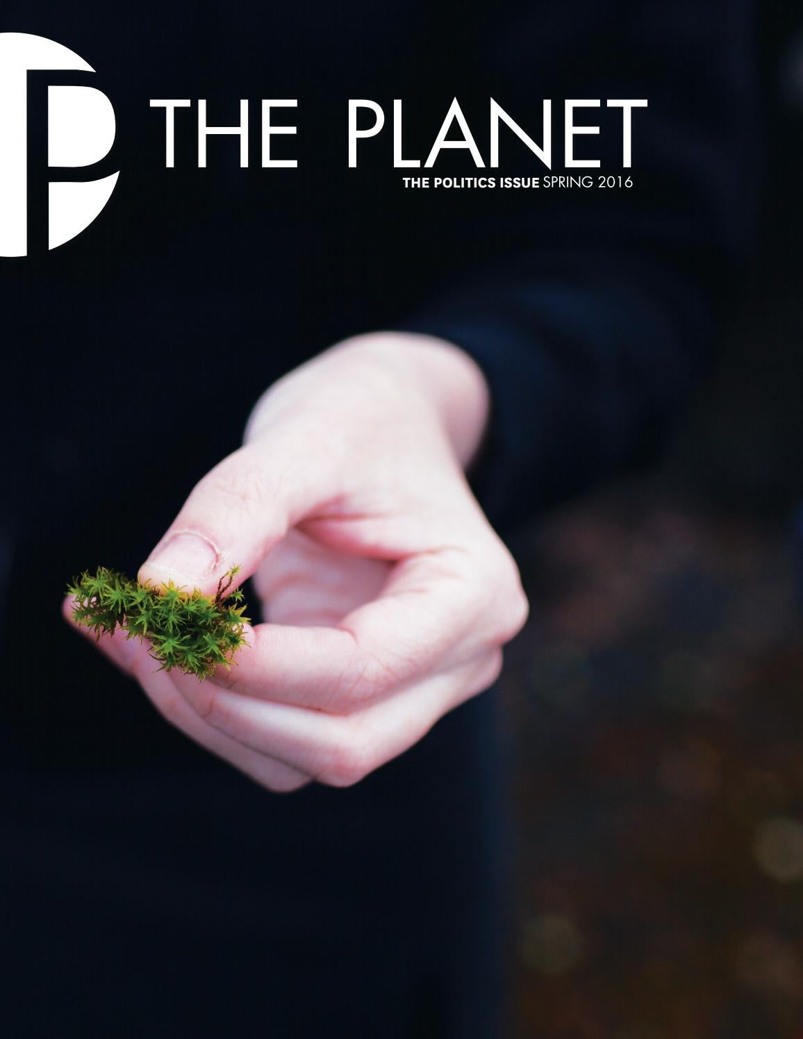 The Politics Issue by The Planet Magazine - Issuu