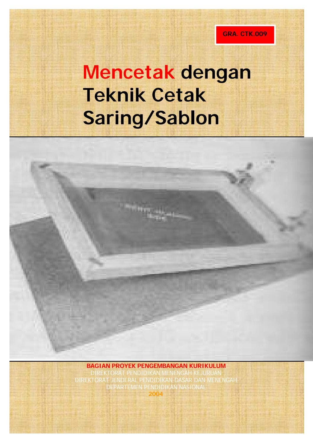 Mencetak dengan teknik cetak saring sablon by ekosugandi - Issuu