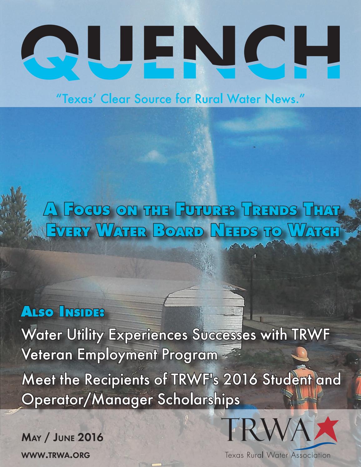 Quench, May/June 2016 by Texas Rural Water Association - Issuu