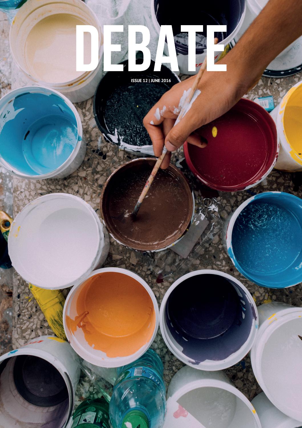 Debate | Issue 12 | 2016 by Debate Magazine - Issuu