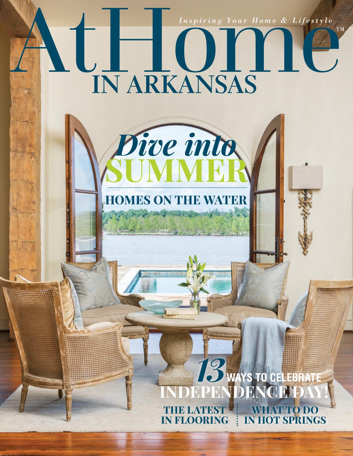 At Home in Arkansas | July 2016 by Root Publishing Inc. - Issuu