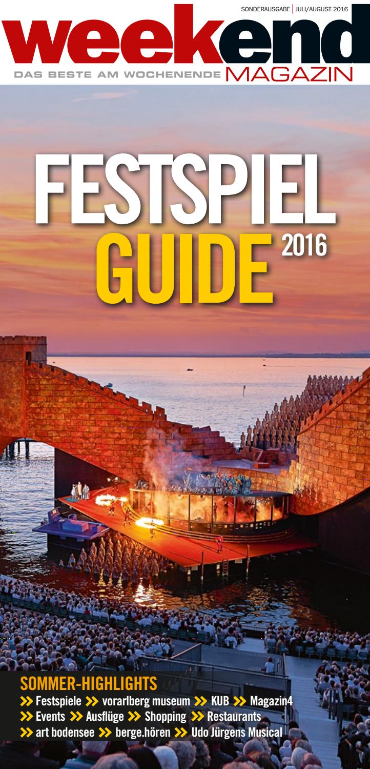Weekend Magazin Festspielguide 2016 by Weekend Magazin Vorarlberg - Issuu