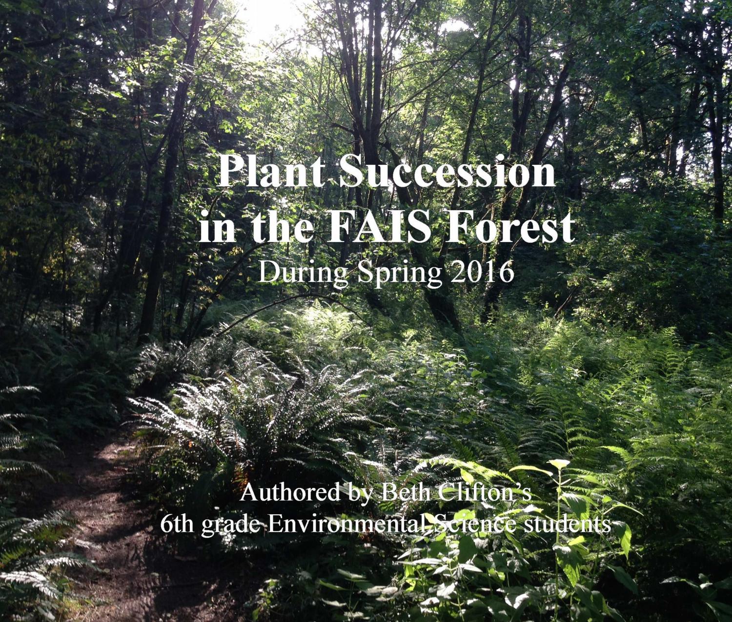 Plant Succession in the FAIS Forest by French International School of ...