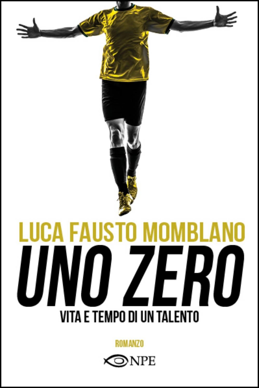 Uno Zero by Edizioni NPE - Issuu