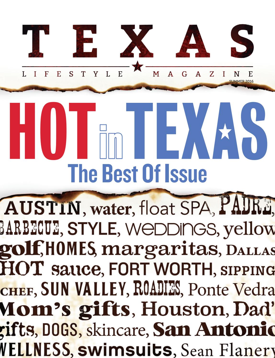 Texas Lifestyle Summer 2016 by Texas Lifestyle Magazine - Issuu
