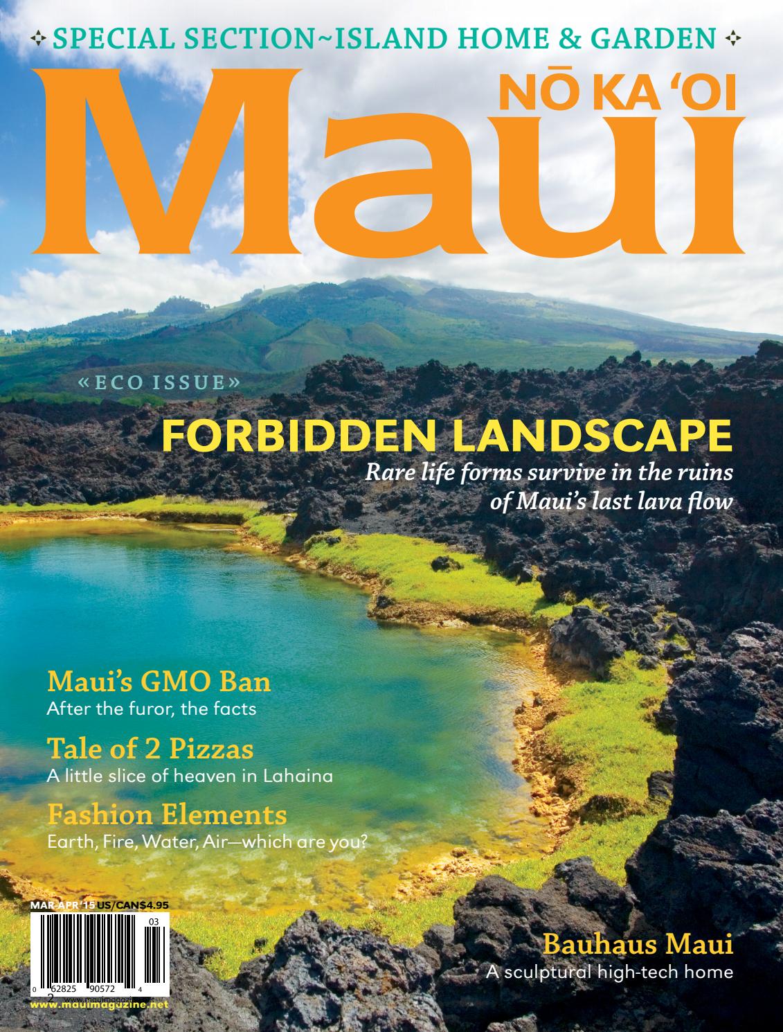 Maui Nō Ka ‘Oi Magazine Mar-Apr 2015 by Maui Nō Ka ‘Oi Magazine - Issuu