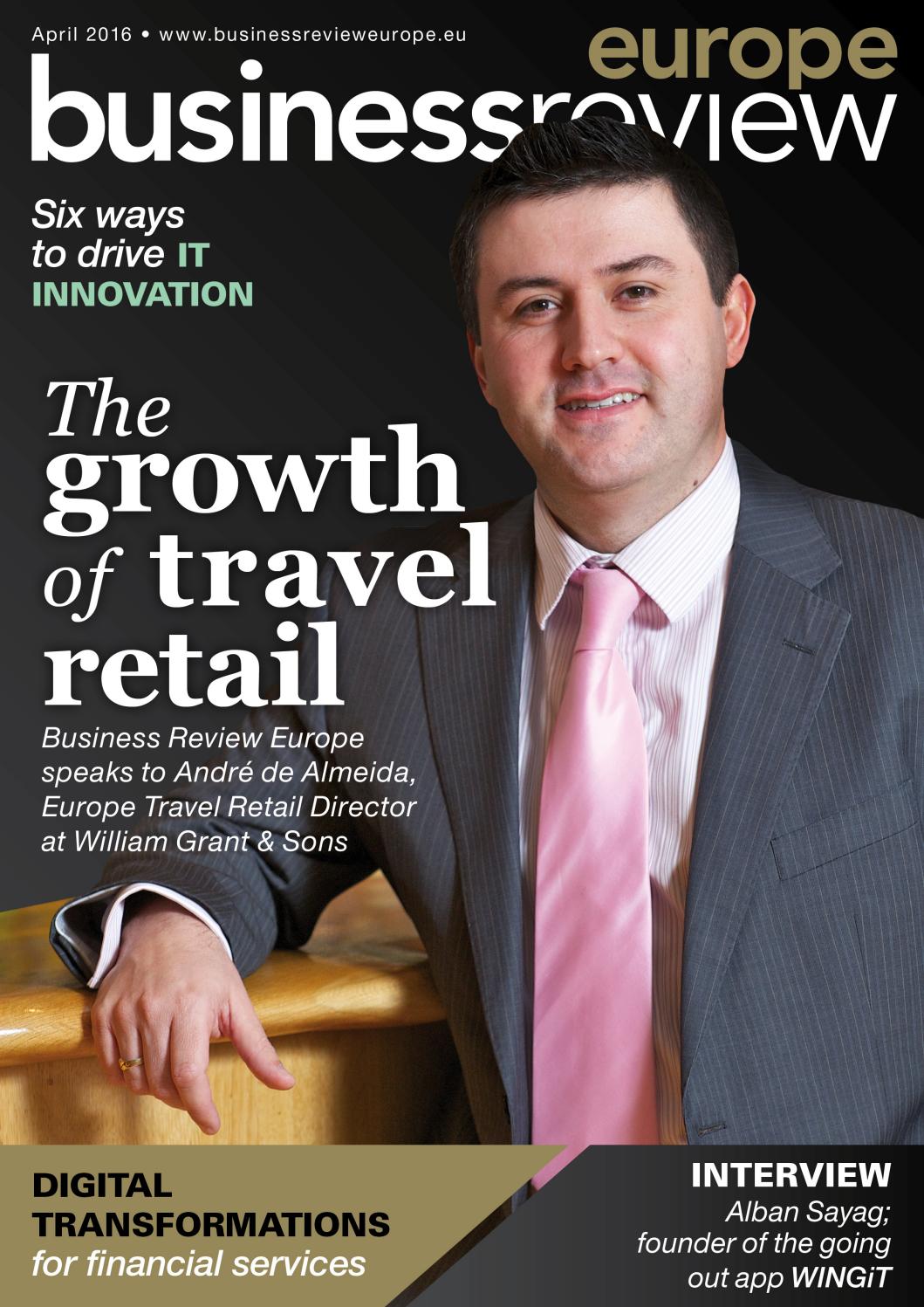 Business Review Europe - April 2016 by Business Chief Europe - Issuu