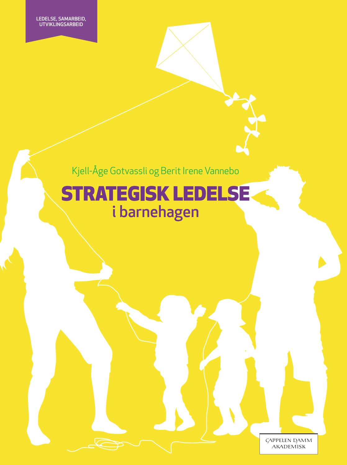 Strategisk ledelse i barnehagen utdrag by Cappelen Damm - Issuu