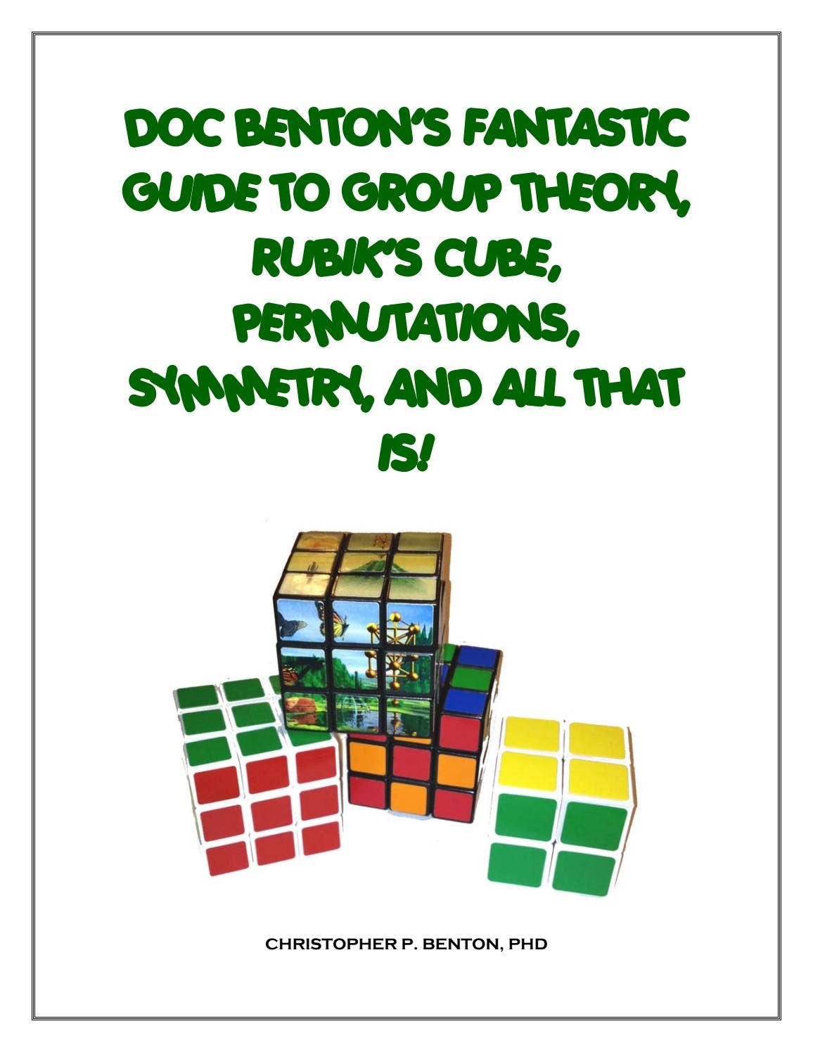 Doc benton's fantastic guide to group theory, rubik's cube ...