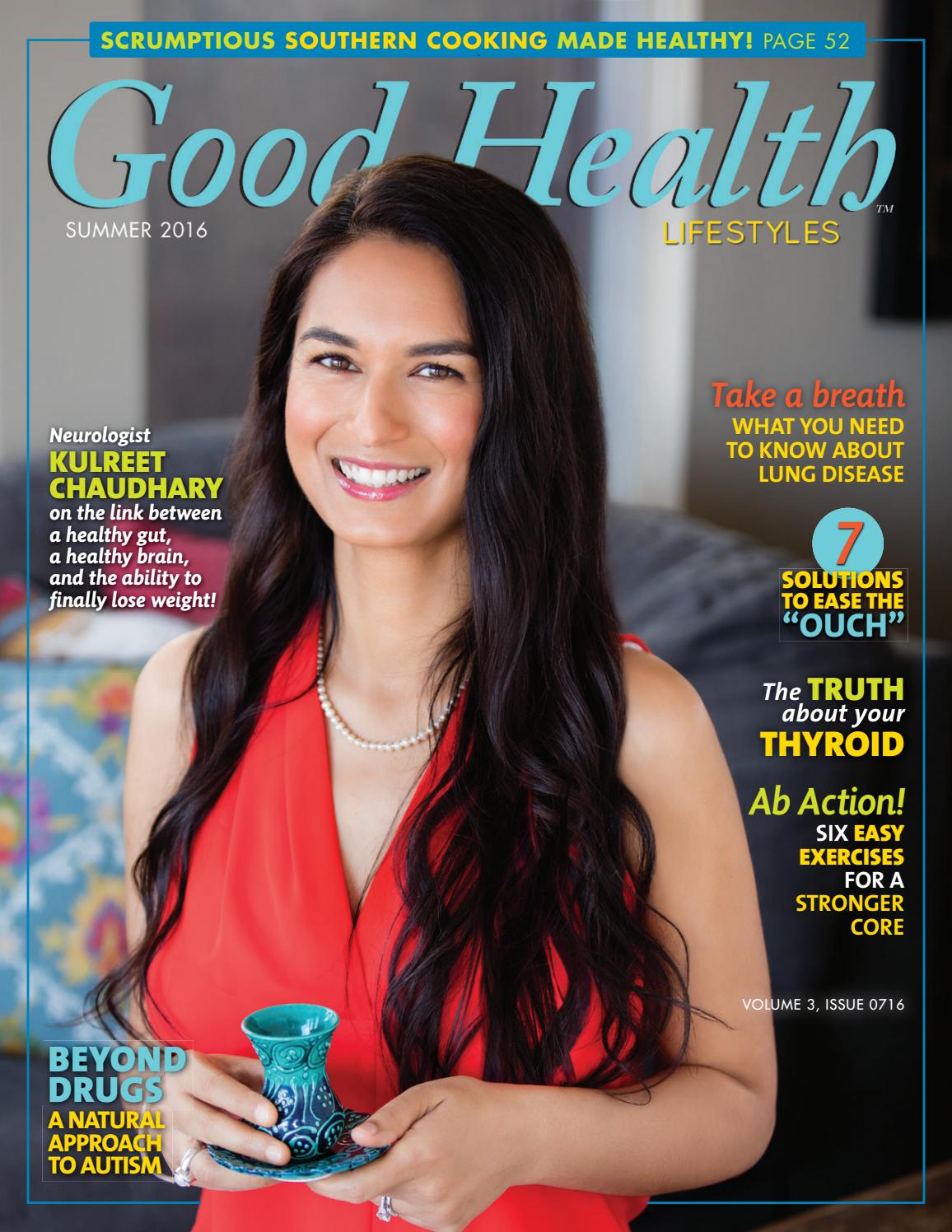 Good Health Lifestyles - July 2016 by Good Health Lifestyles - Issuu