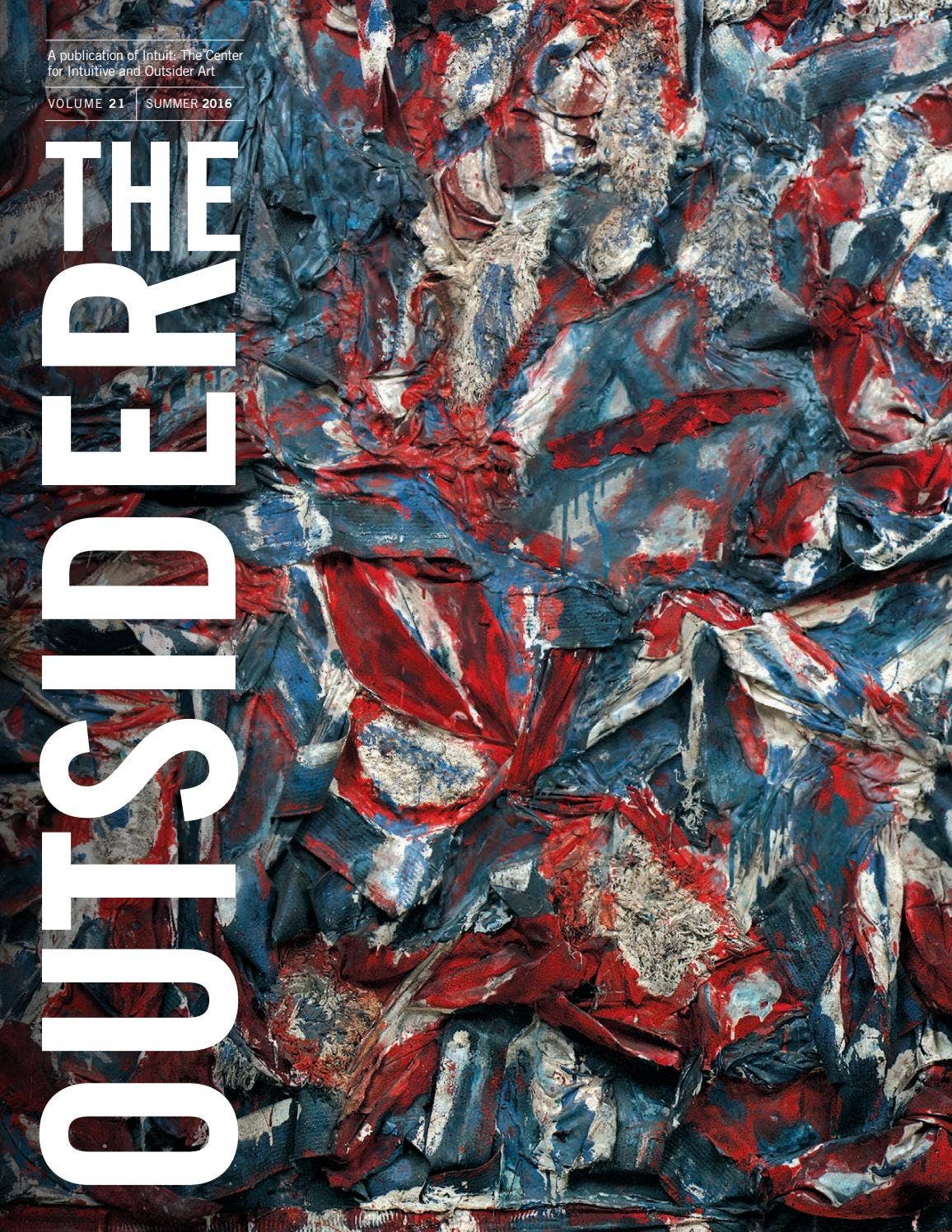 The Outsider | Summer 2016 by Intuit Art Museum - Issuu