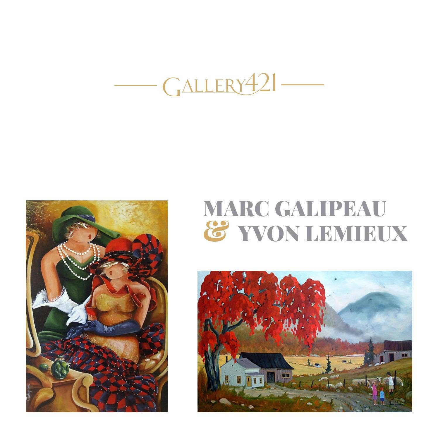 Gallery 421 presents Marc Galipeau & Yvon Lemieux by Multi Art Ltée - Issuu