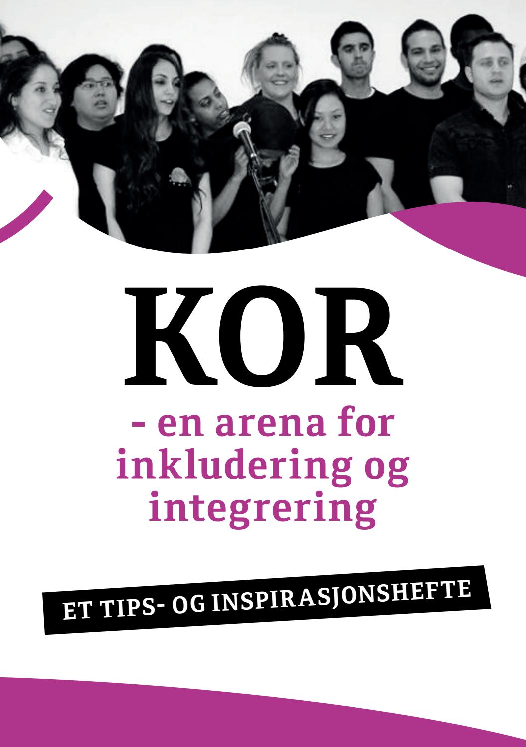 Kor - en arena for inkludering og integrering by WOW Medialab AS - Issuu