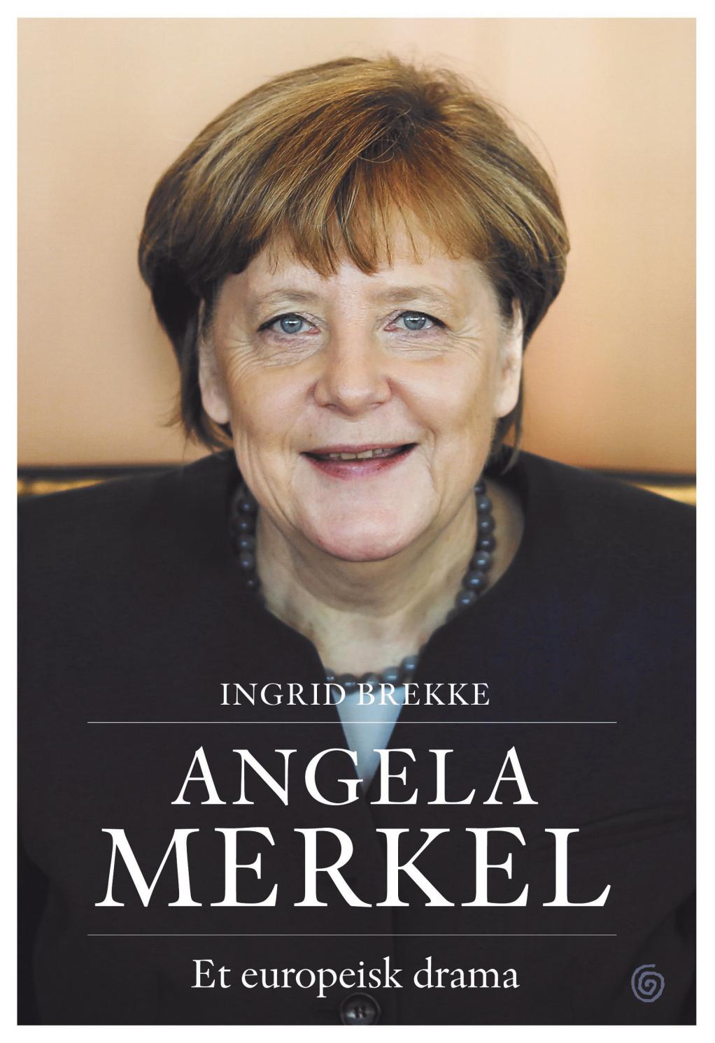 Ingrid Brekke: Angela Merkel - et europeisk drama by Kagge Forlag - Issuu