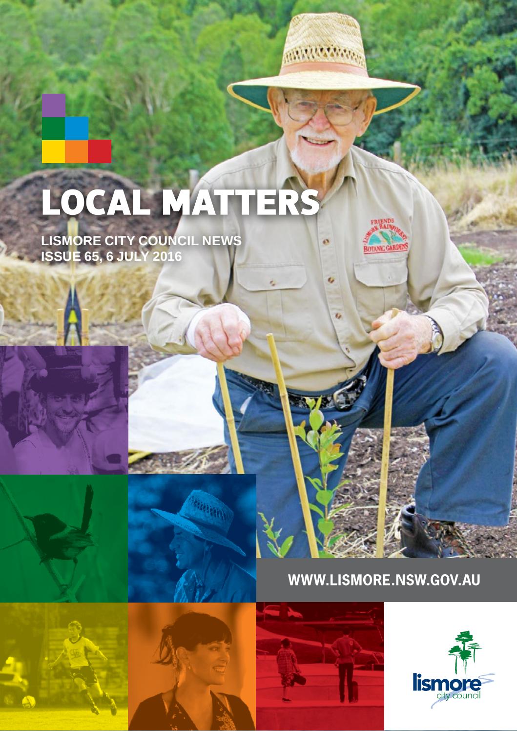 Local Matters: Issue 65, 6 July 2016 by Lismore City Council - Issuu