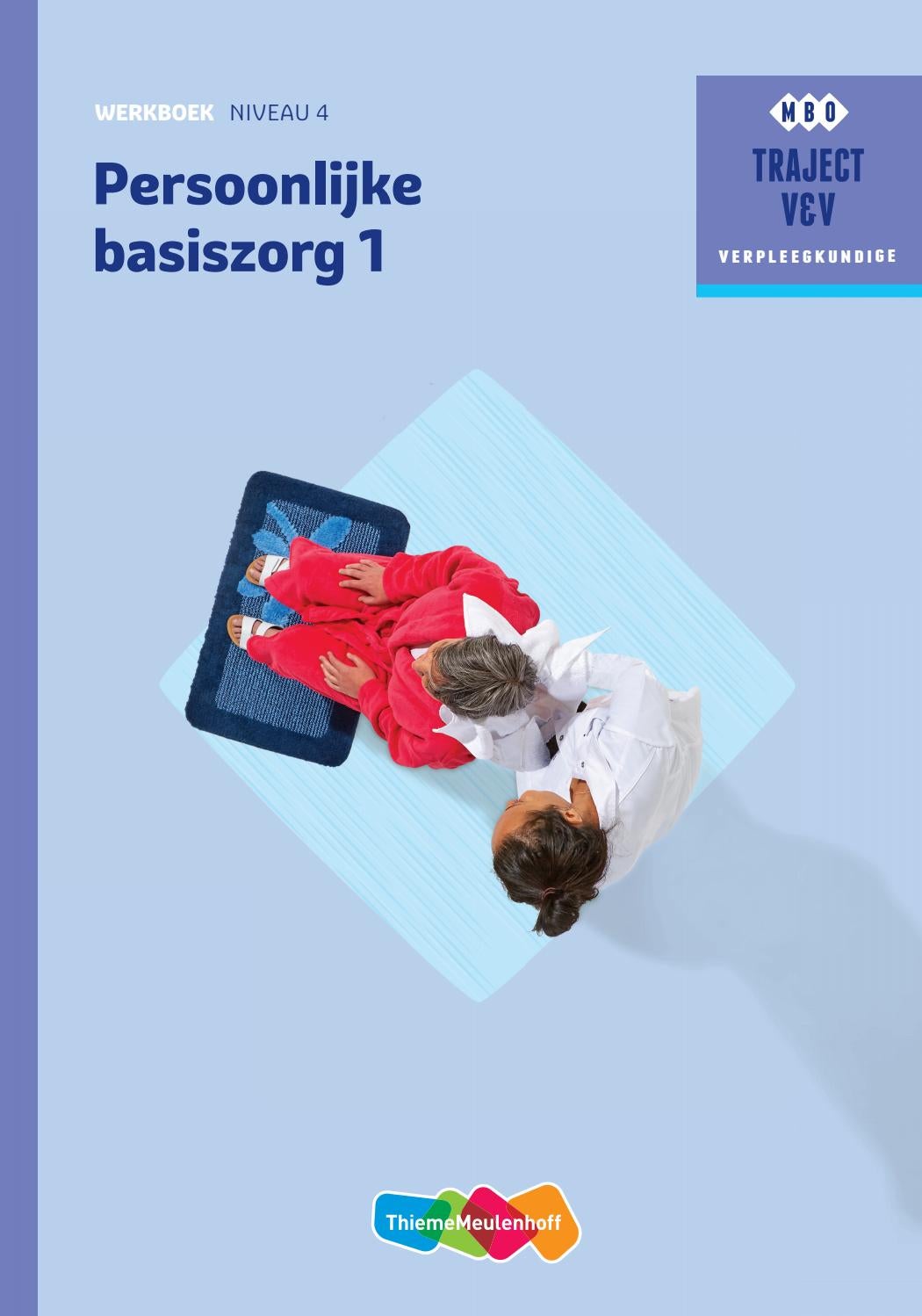 Persoonlijke basiszorg deel 1 niveau 4 werkboek by ThiemeMeulenhoff - Issuu