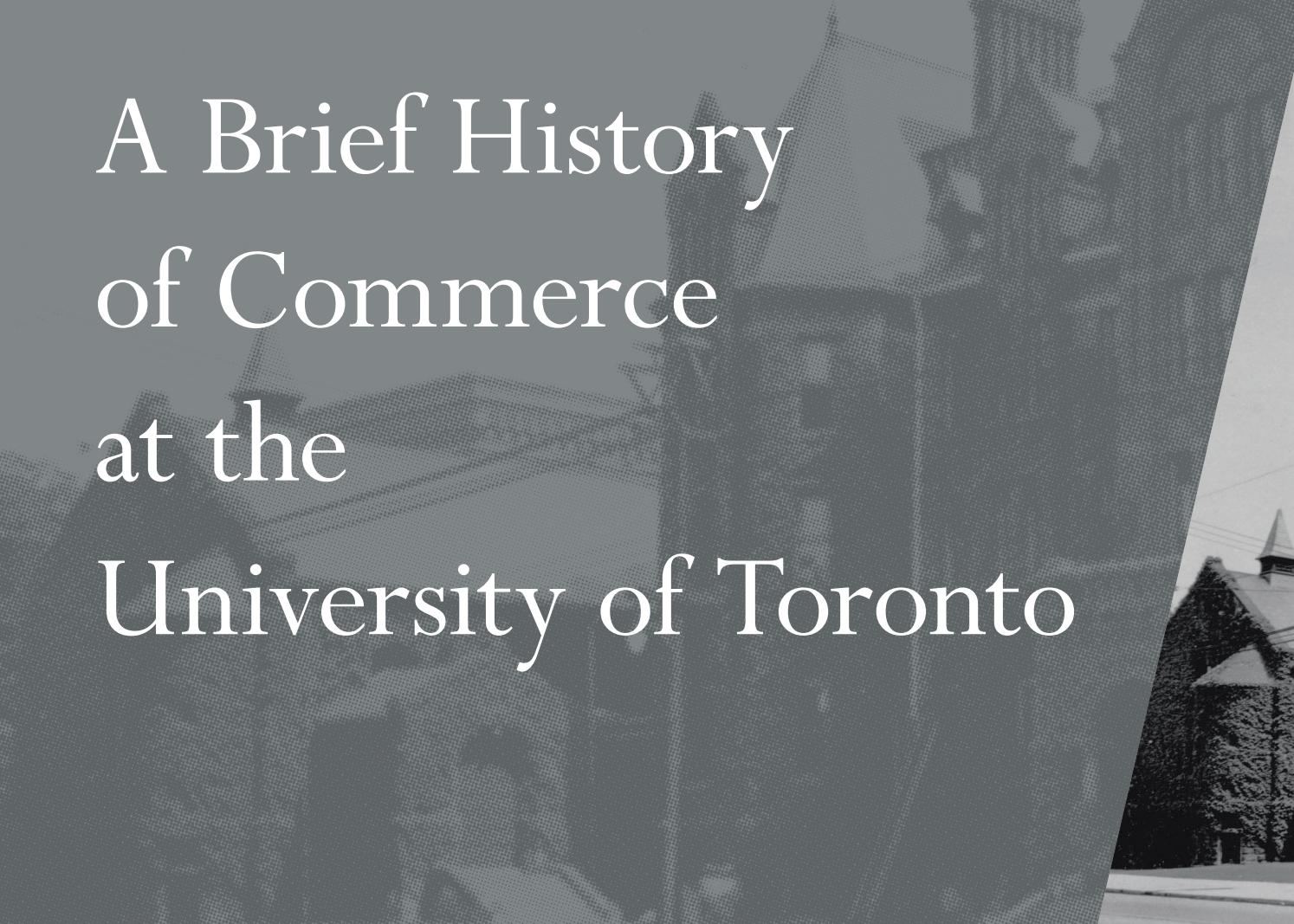 A Brief History of Rotman Commerce by Rotman Commerce - Issuu