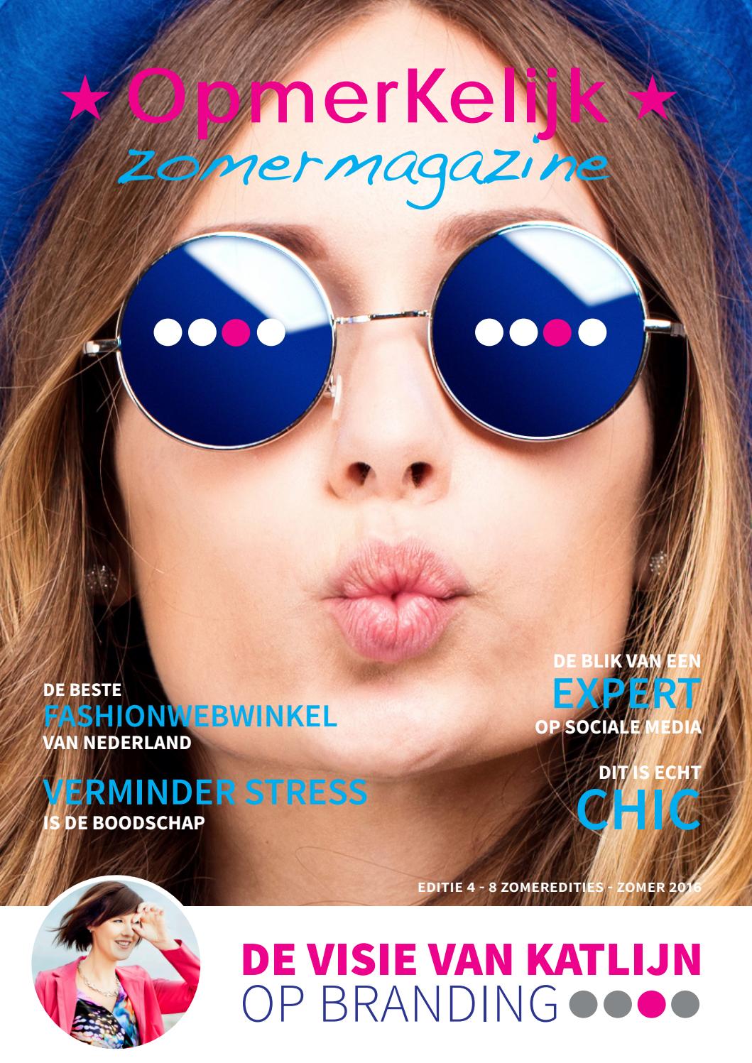 OpmerKelijk Zomermagazine - Editie 4 by Opmerkelijk - Issuu